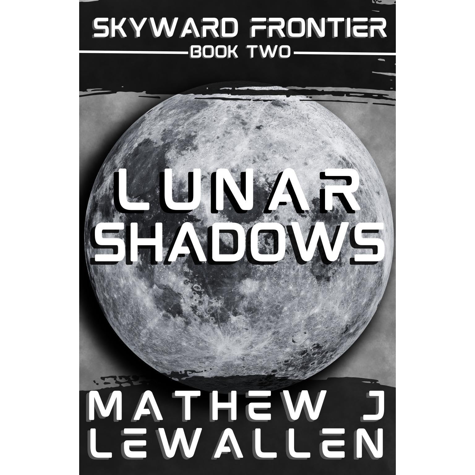 Lunar Shadows by Mathew Lewallen | Goodreads