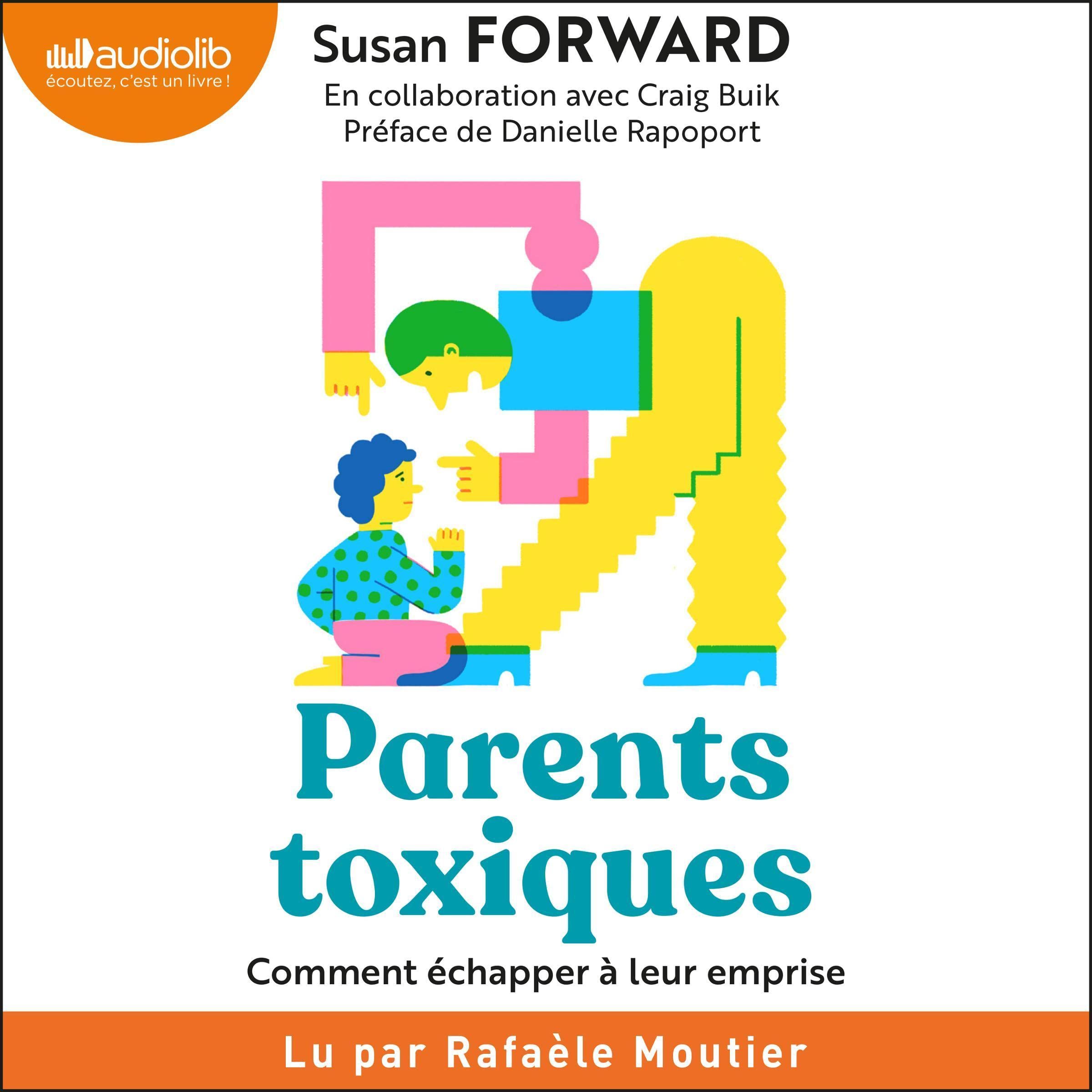 Parents toxiques by Susan Forward | Goodreads