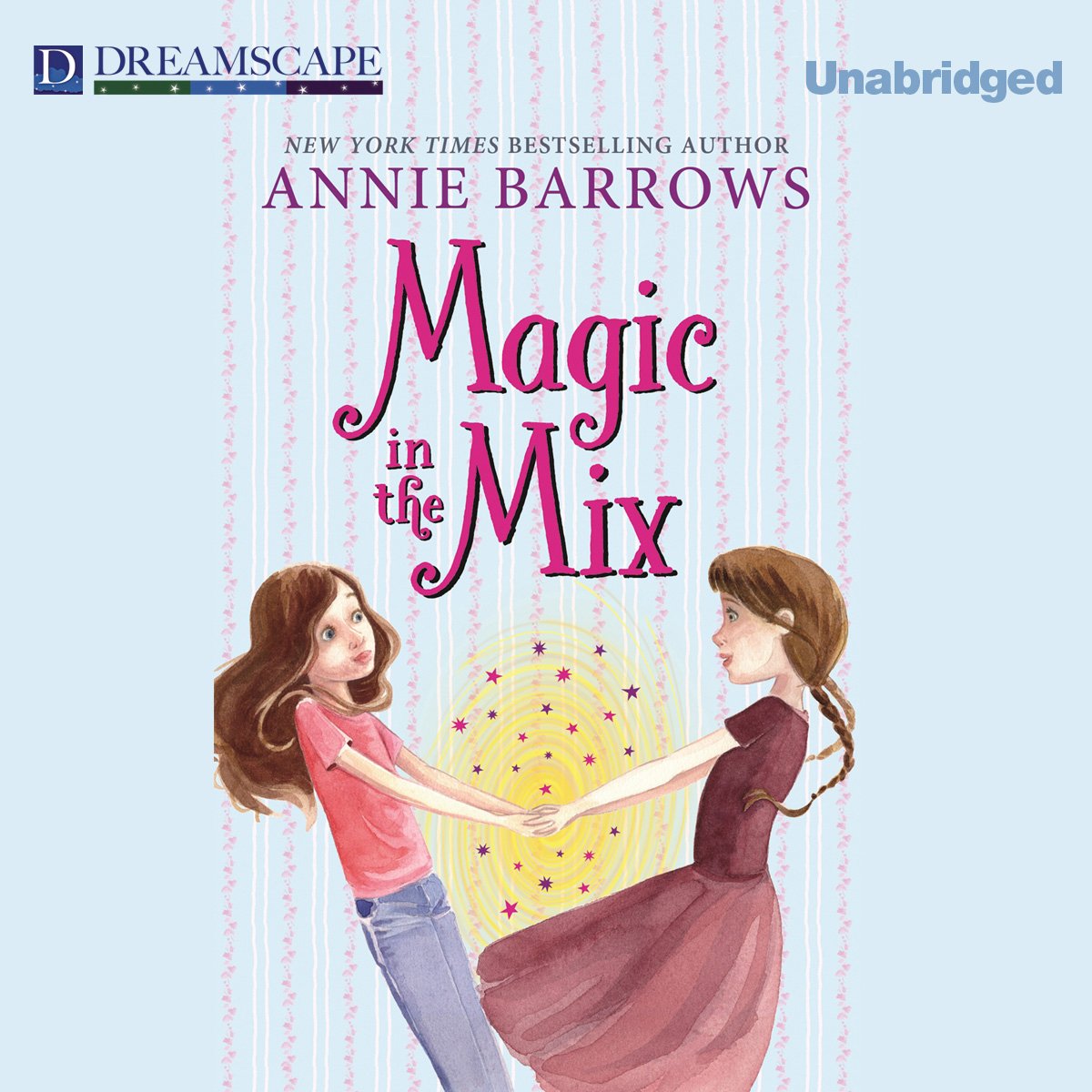 Magic in the Mix by Annie Barrows | Goodreads
