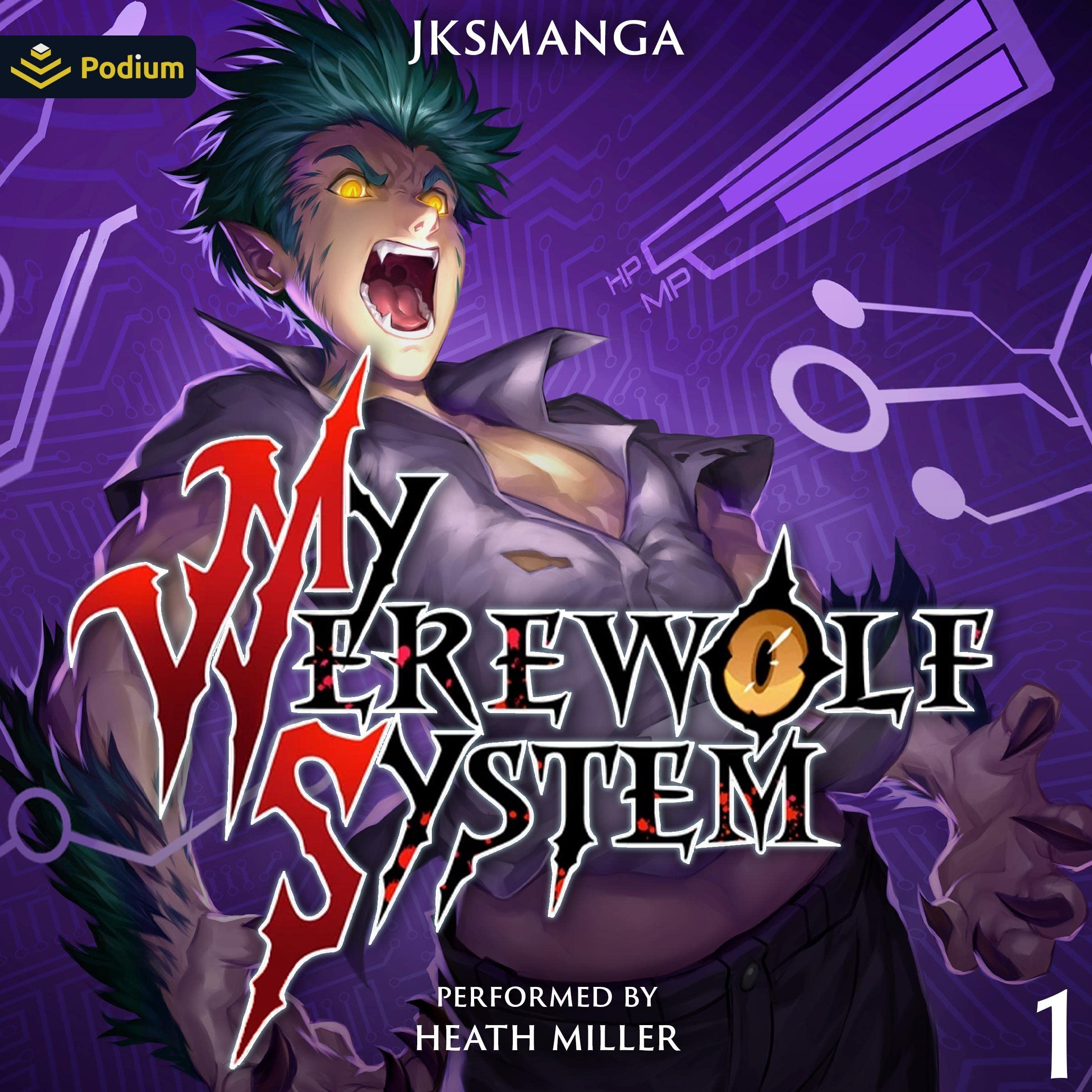 My Werewolf System: A LitRPG Progression Fantasy: My Werewolf System, Book 1 by JKSManga | Goodreads