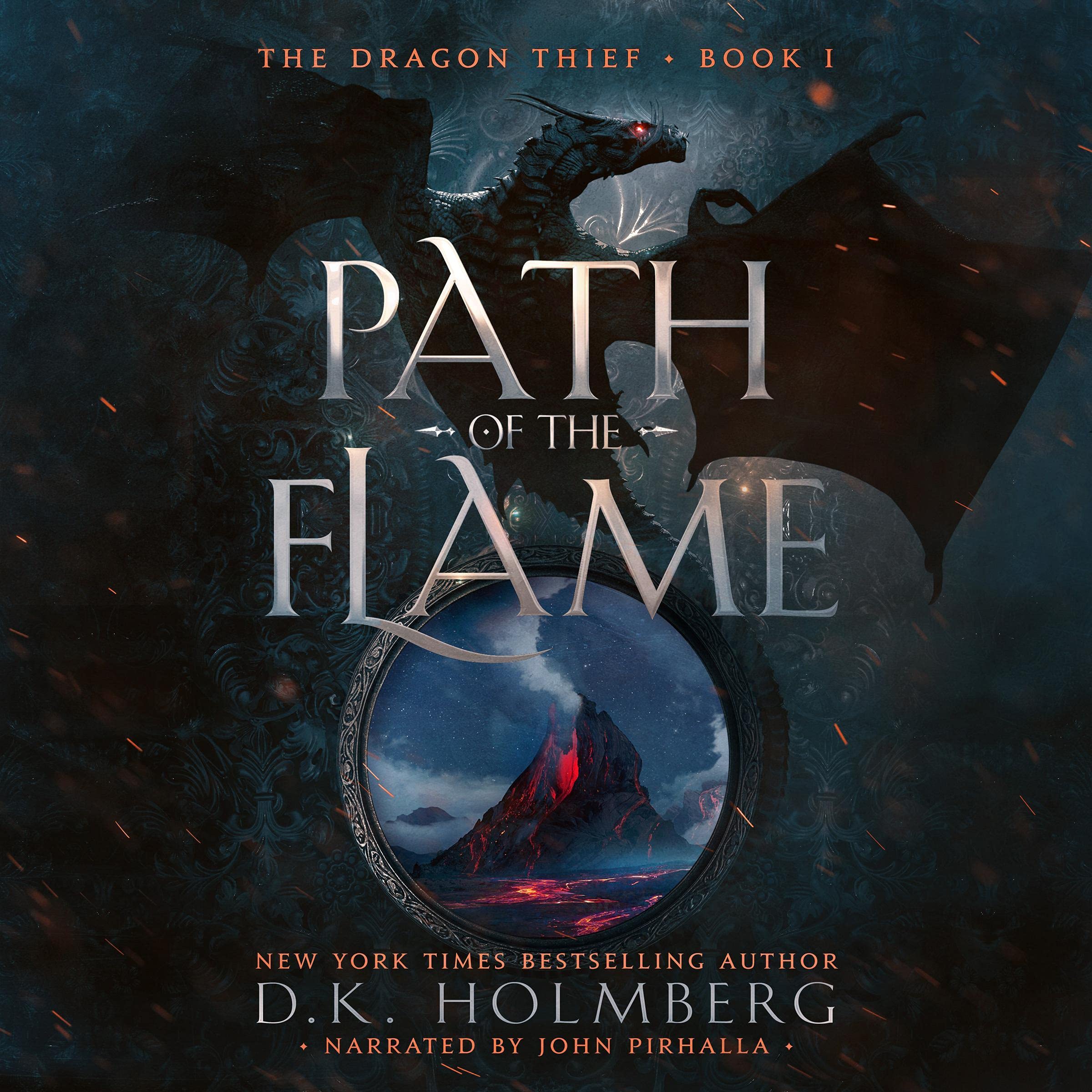 Path of the Flame: The Dragon Thief, Book 1 by D.K. Holmberg | Goodreads