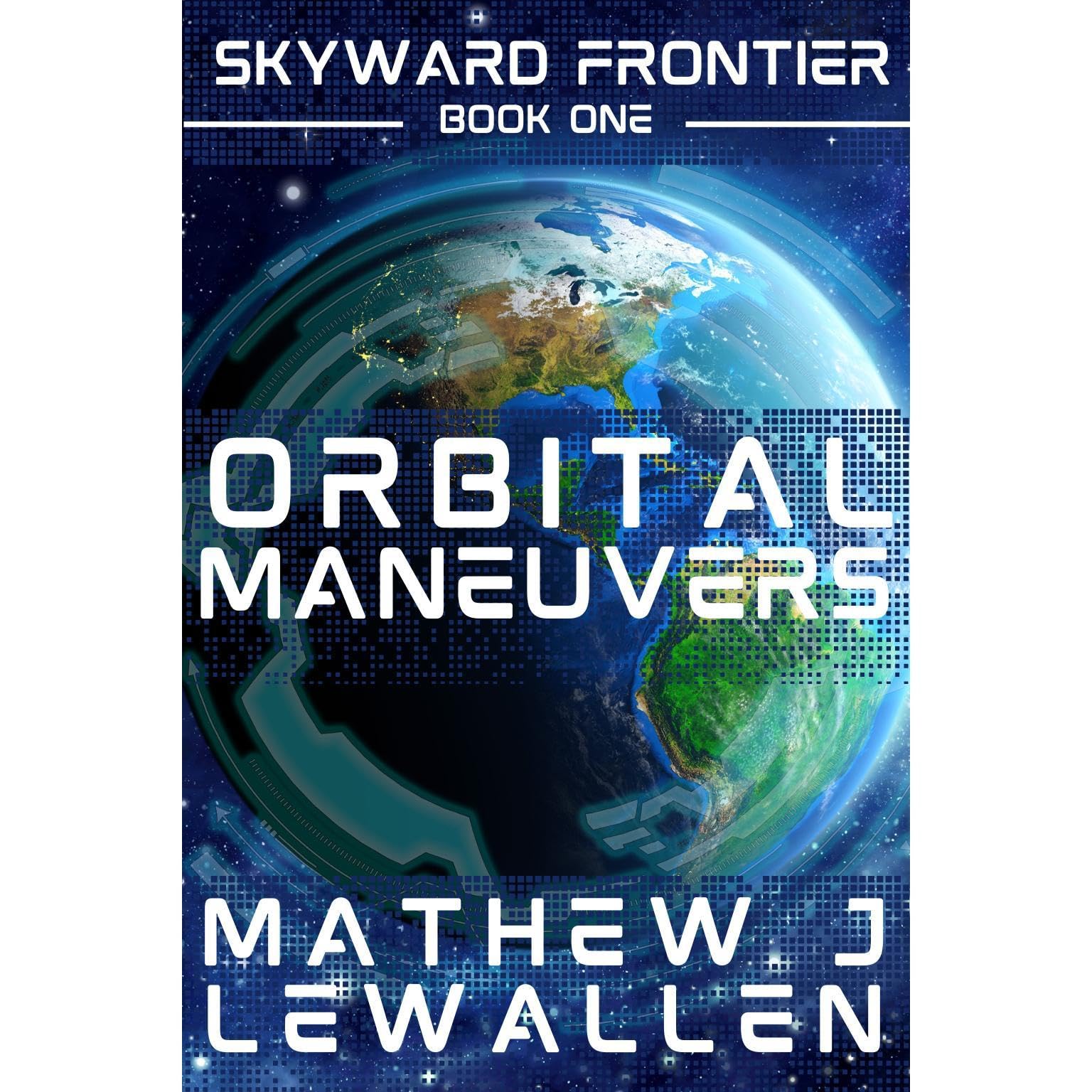 Orbital Maneuvers by Mathew Lewallen | Goodreads