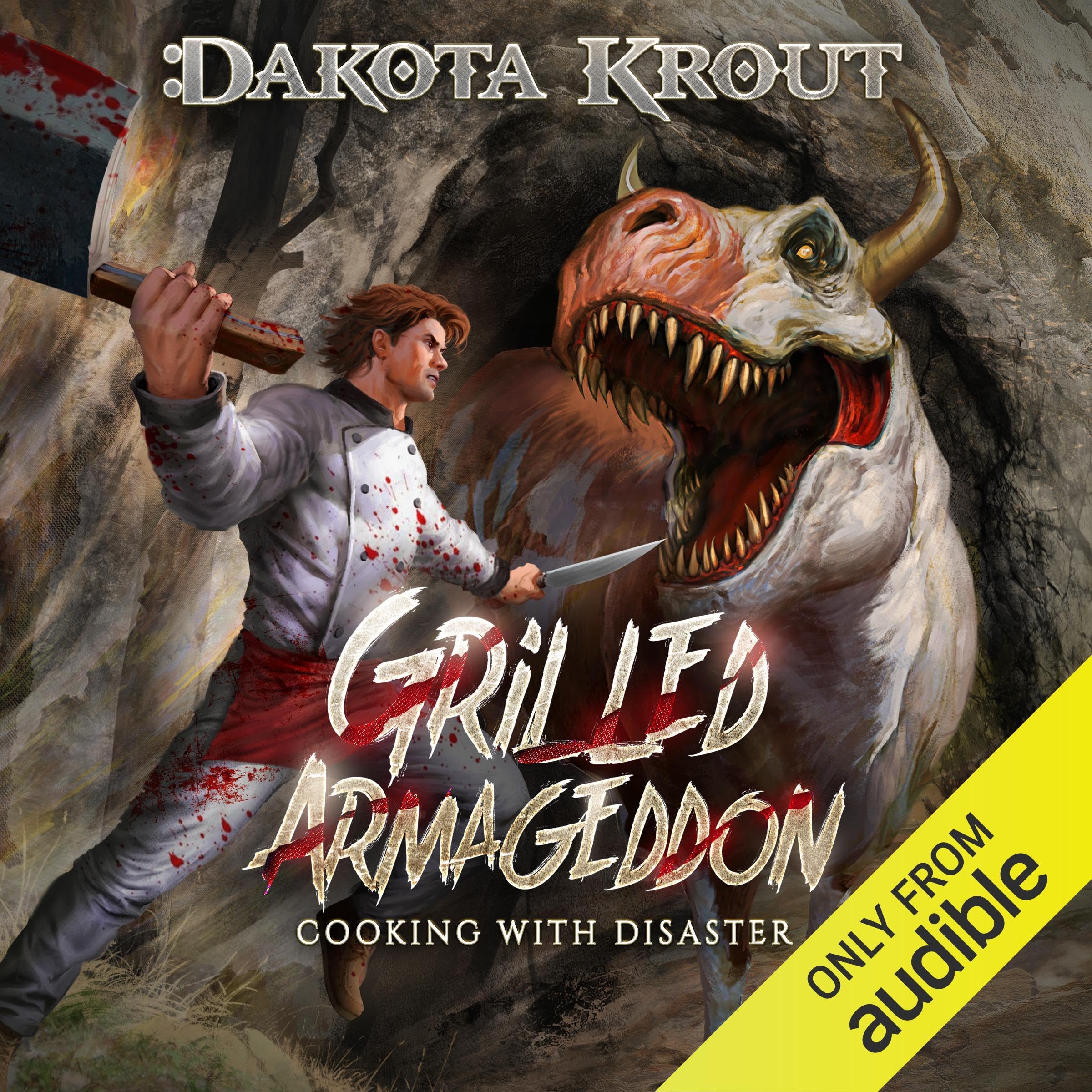 Grilled Armageddon: Cooking with Disaster, Book 1 by Dakota Krout | Goodreads