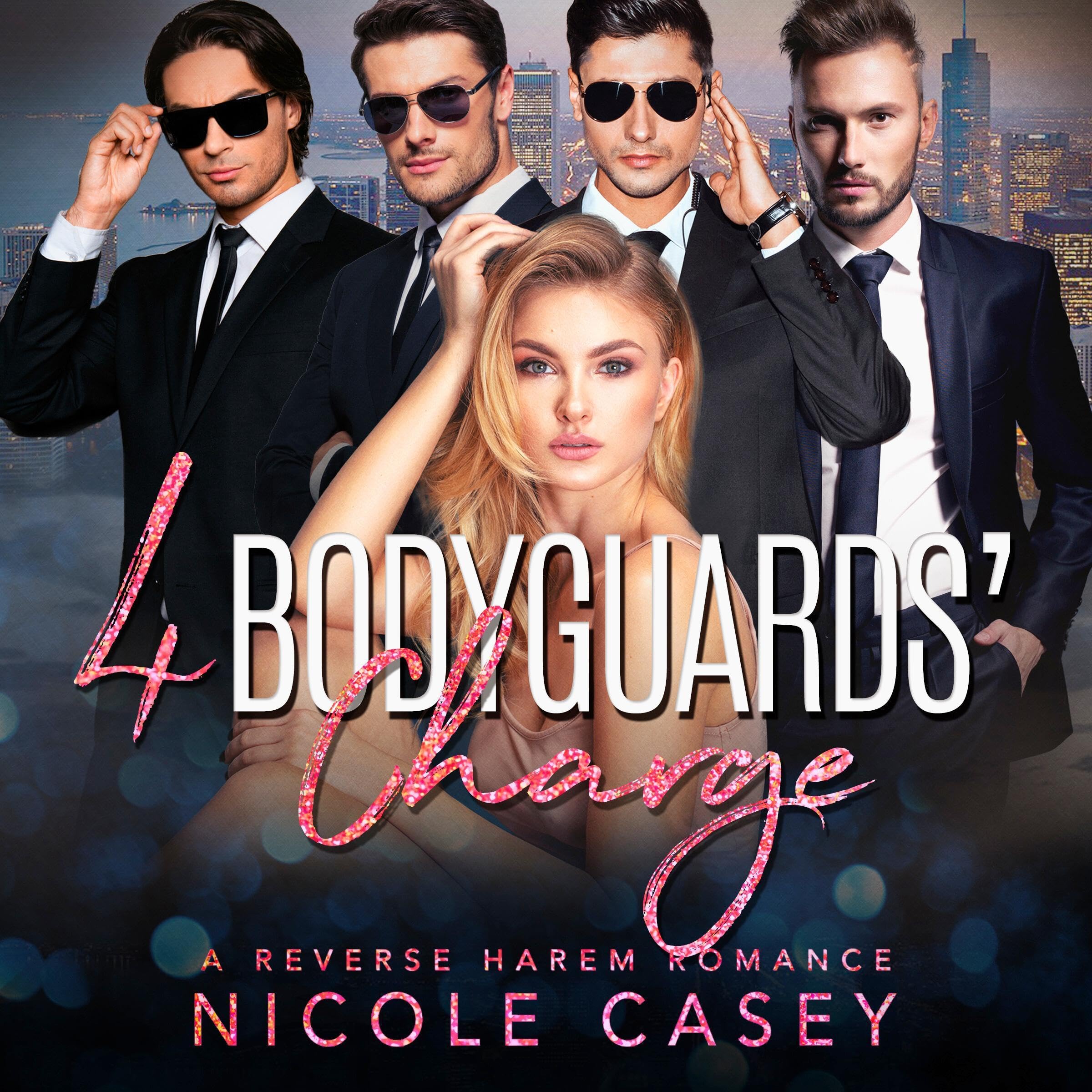 Four Bodyguards' Charge: Love by Numbers 2, Book 3 by Nicole Casey ...