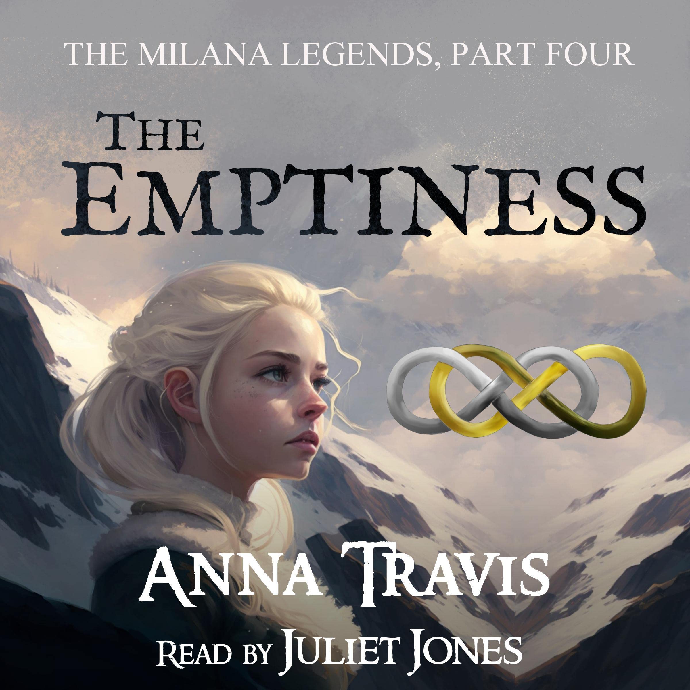 The Emptiness: A Christian Fantasy Adventure: The Milana Legends, Book ...