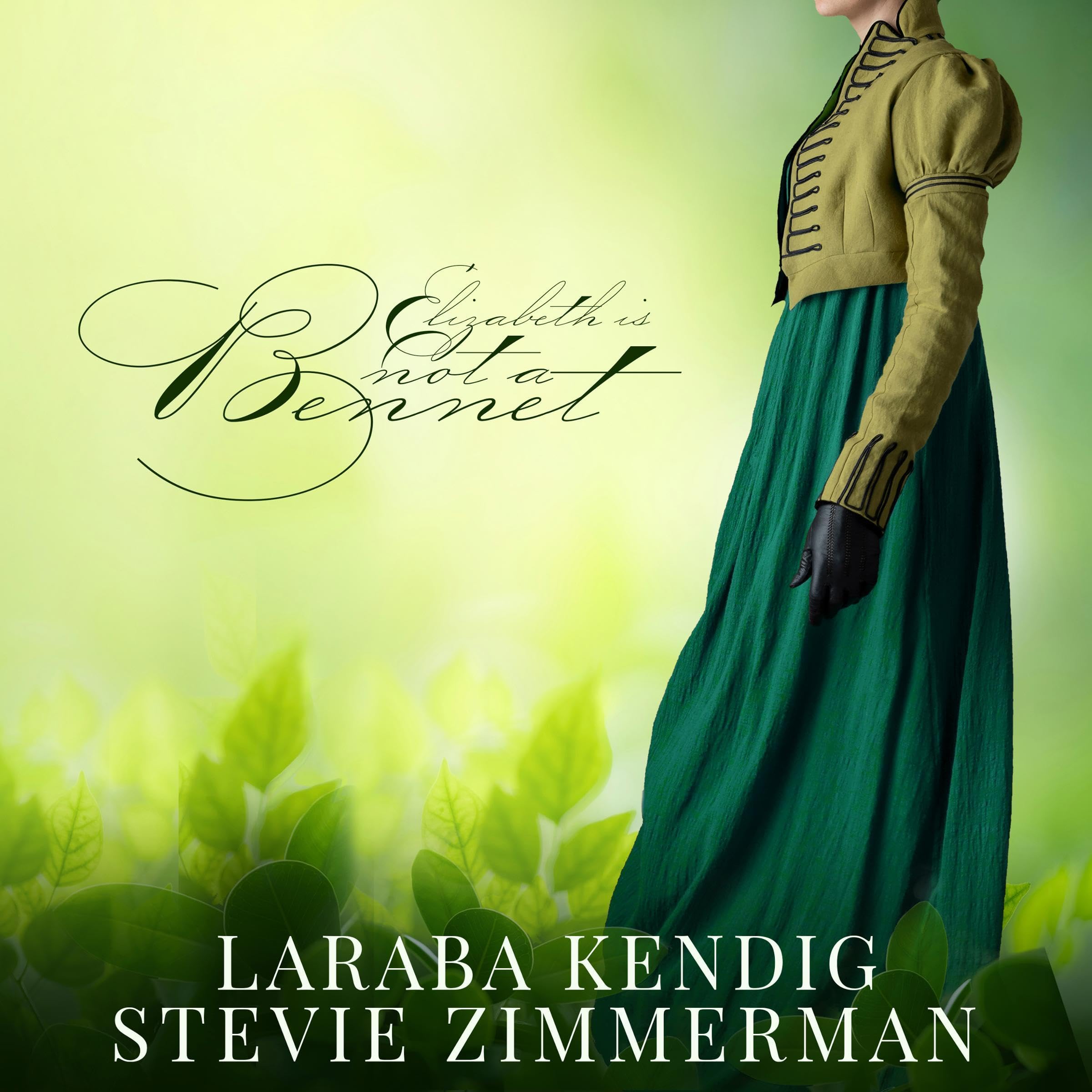 Elizabeth Is Not a Bennet: A Pride and Prejudice Variation by Laraba ...
