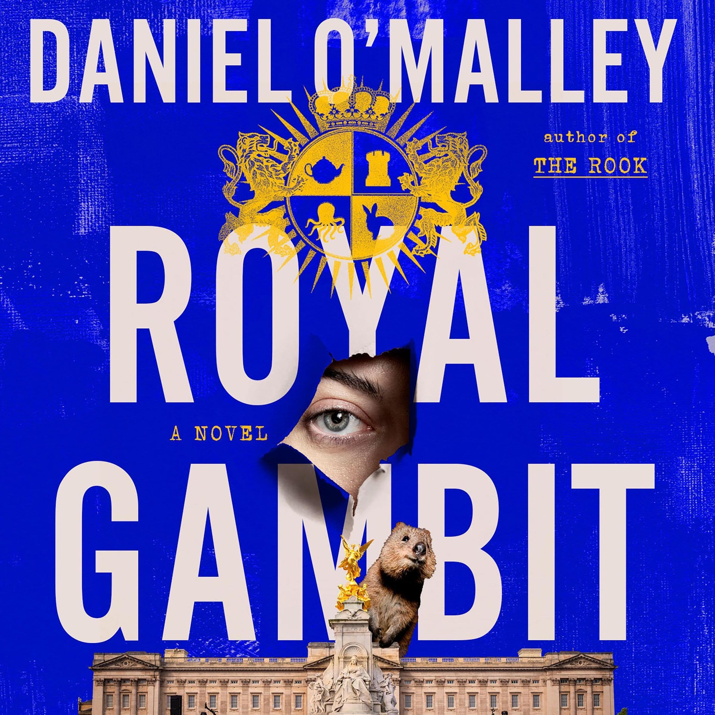 Royal Gambit: A Novel by Daniel O'Malley | Goodreads
