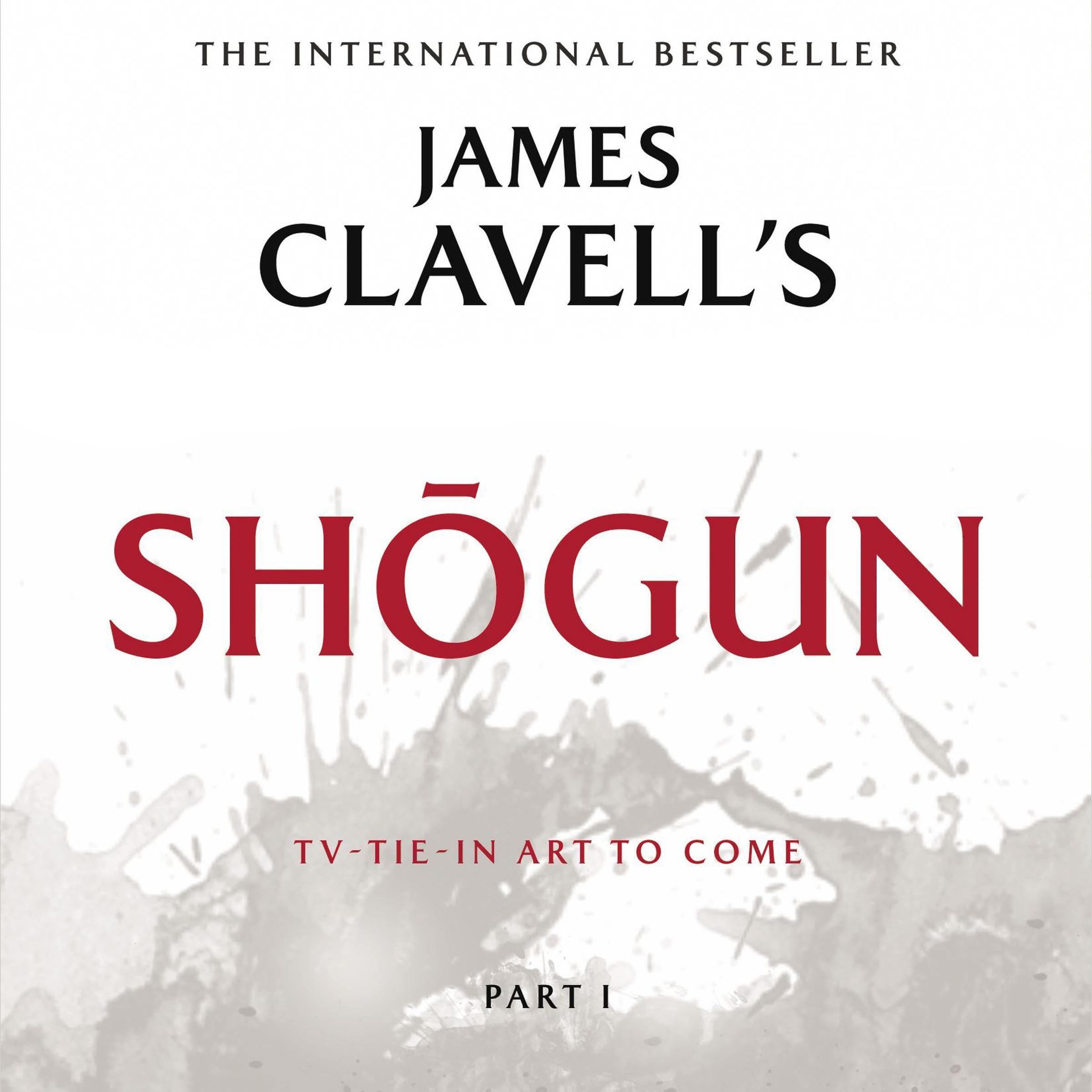 Shōgun, Part One: The Asian Saga by James Clavell | Goodreads