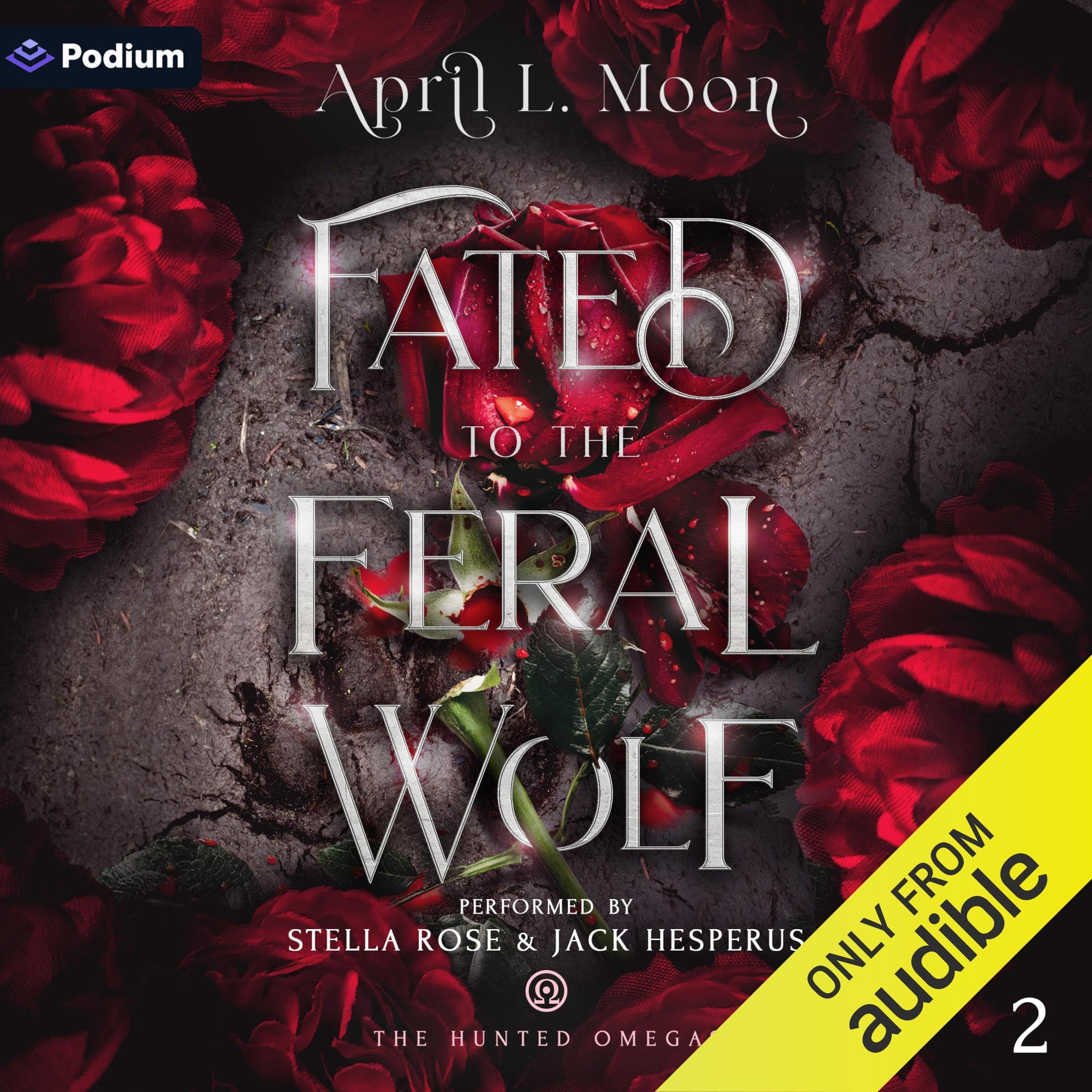 Fated to the Feral Wolf: The Hunted Omegas, Book 2 by April L. Moon ...