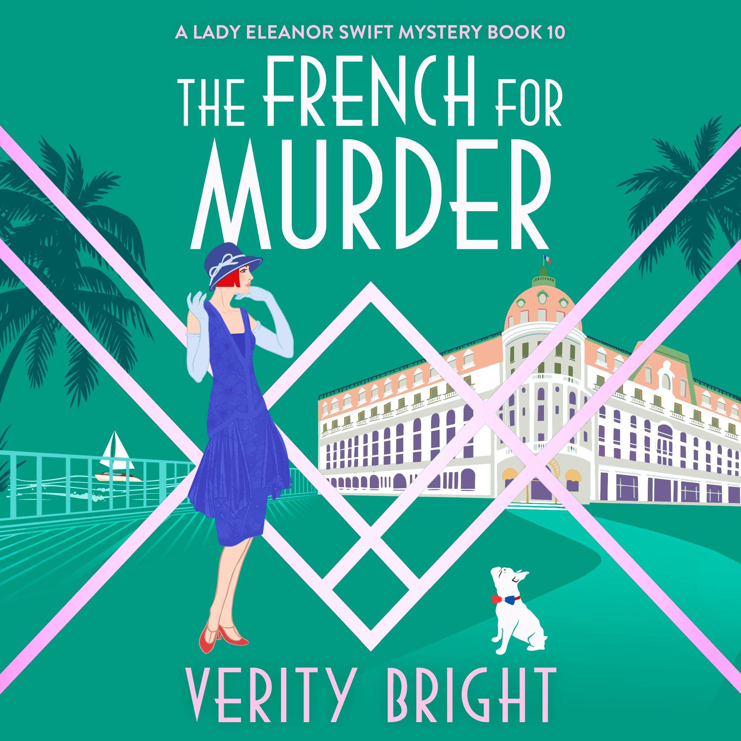 The French for Murder: A Lady Eleanor Swift Mystery, Book 10 by Verity ...