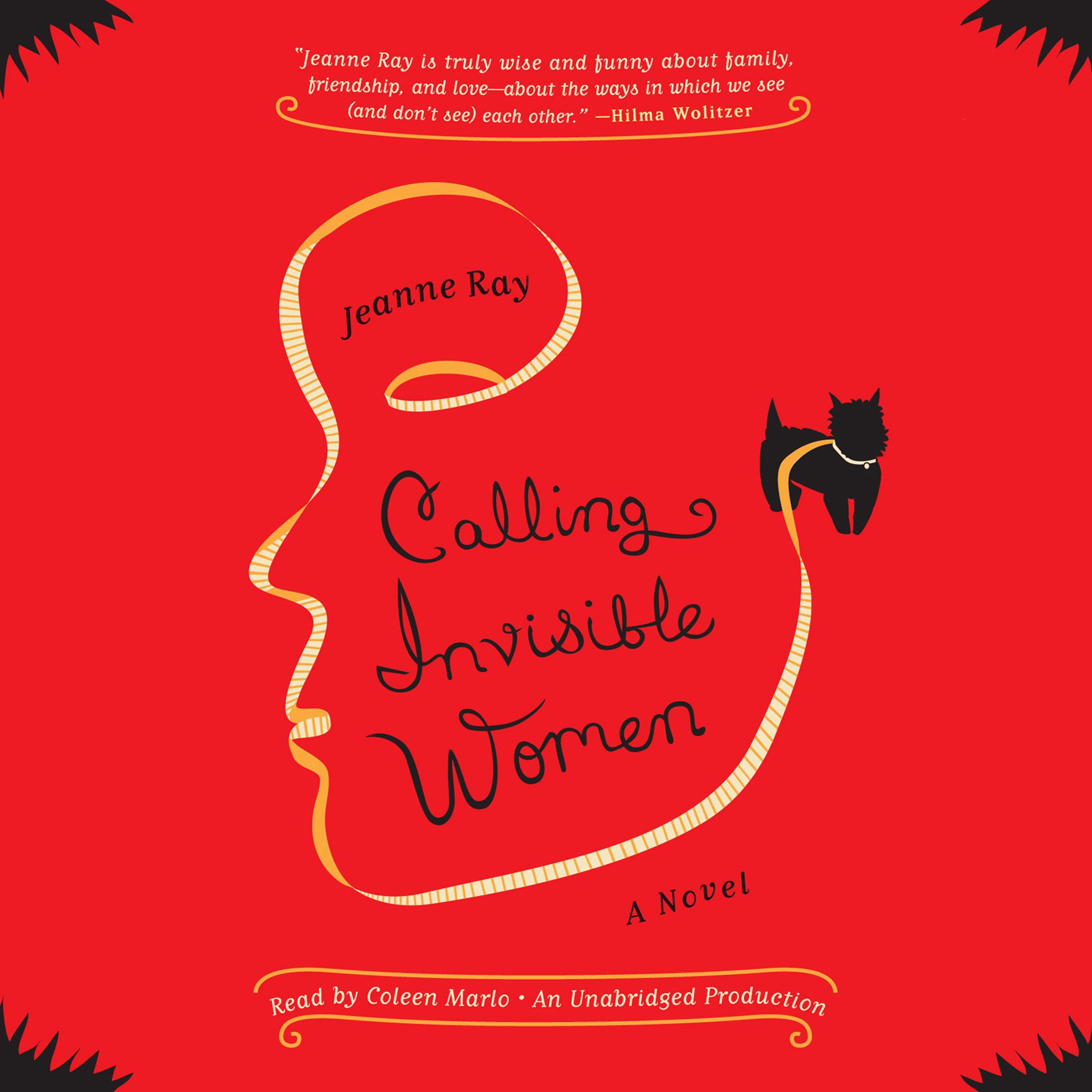 Calling Invisible Women: A Novel by Jeanne Ray | Goodreads