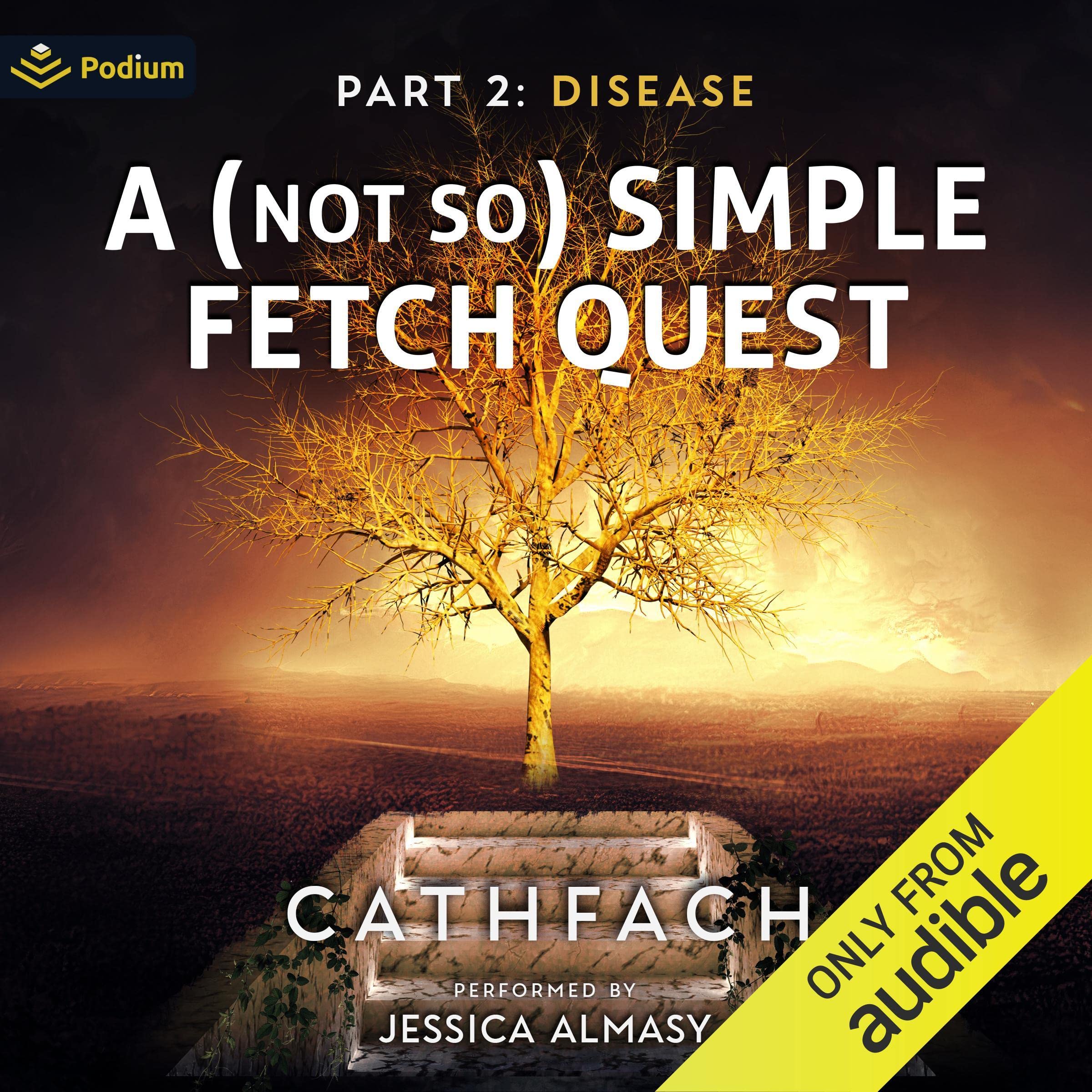 A (Not So) Simple Fetch Quest: Part 2: Disease: Book 2 by Cathfach ...