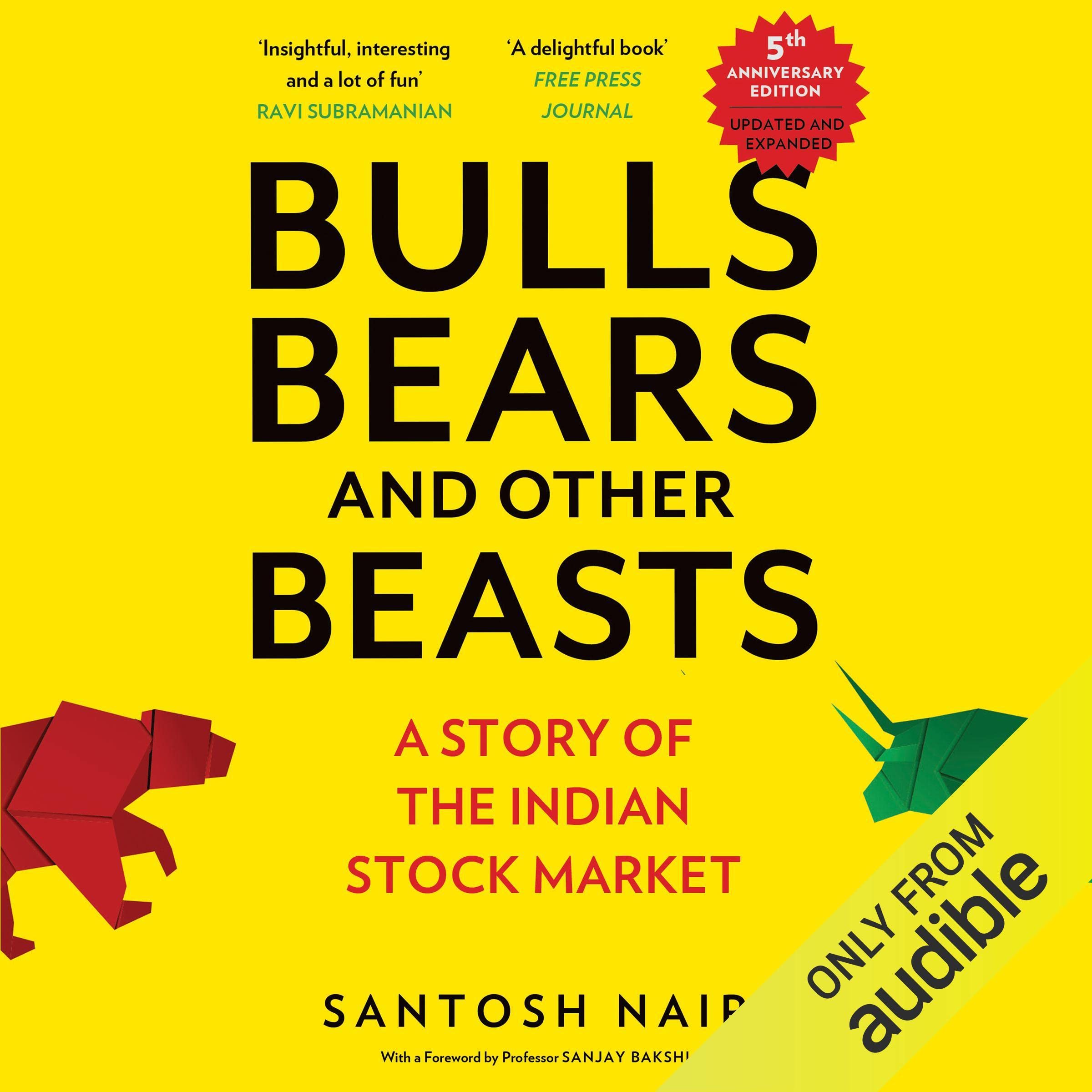 Bulls, Bears and Other Beasts: A Story of the Indian Stock Market by ...
