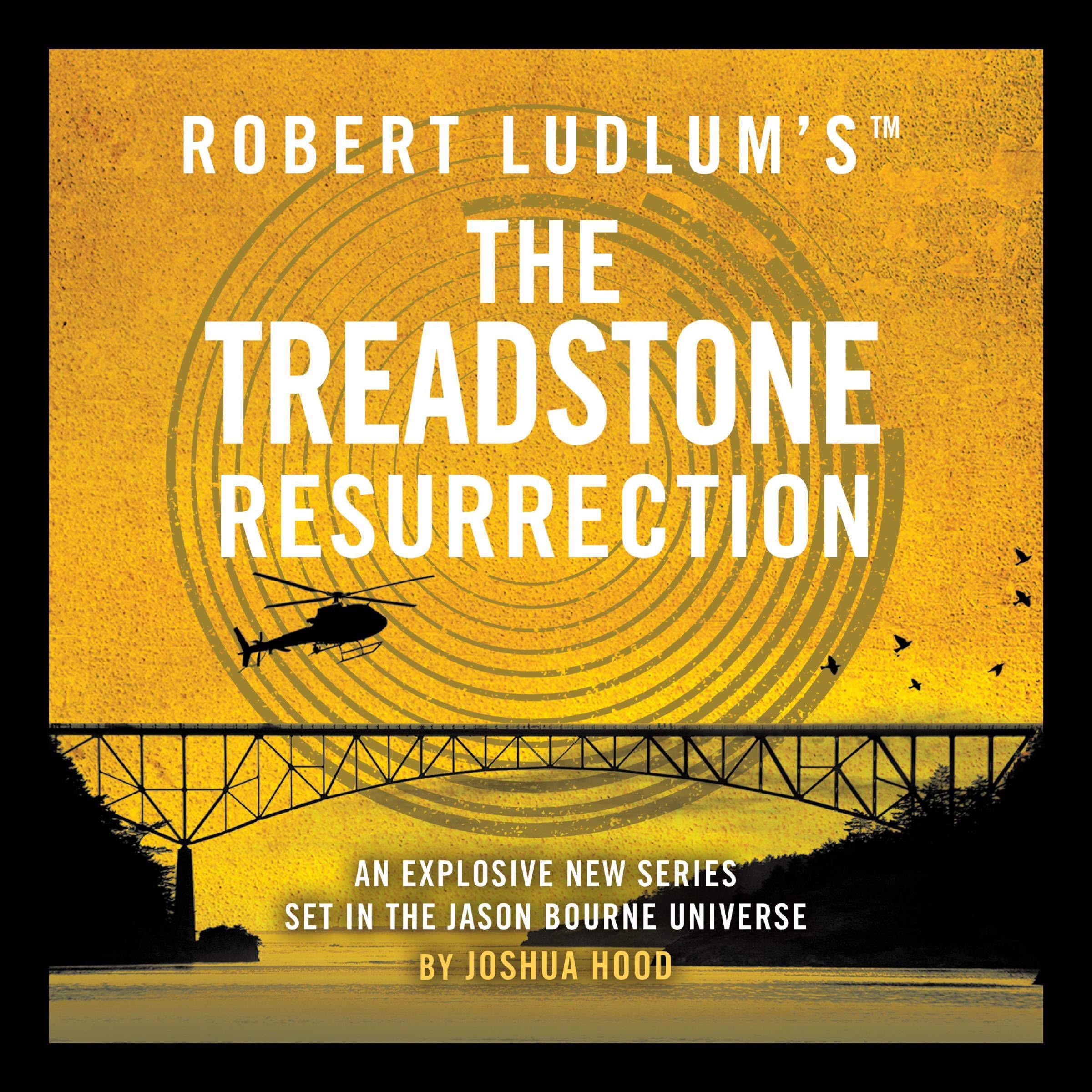 Robert Ludlum's™ The Treadstone Resurrection by Joshua Hood | Goodreads
