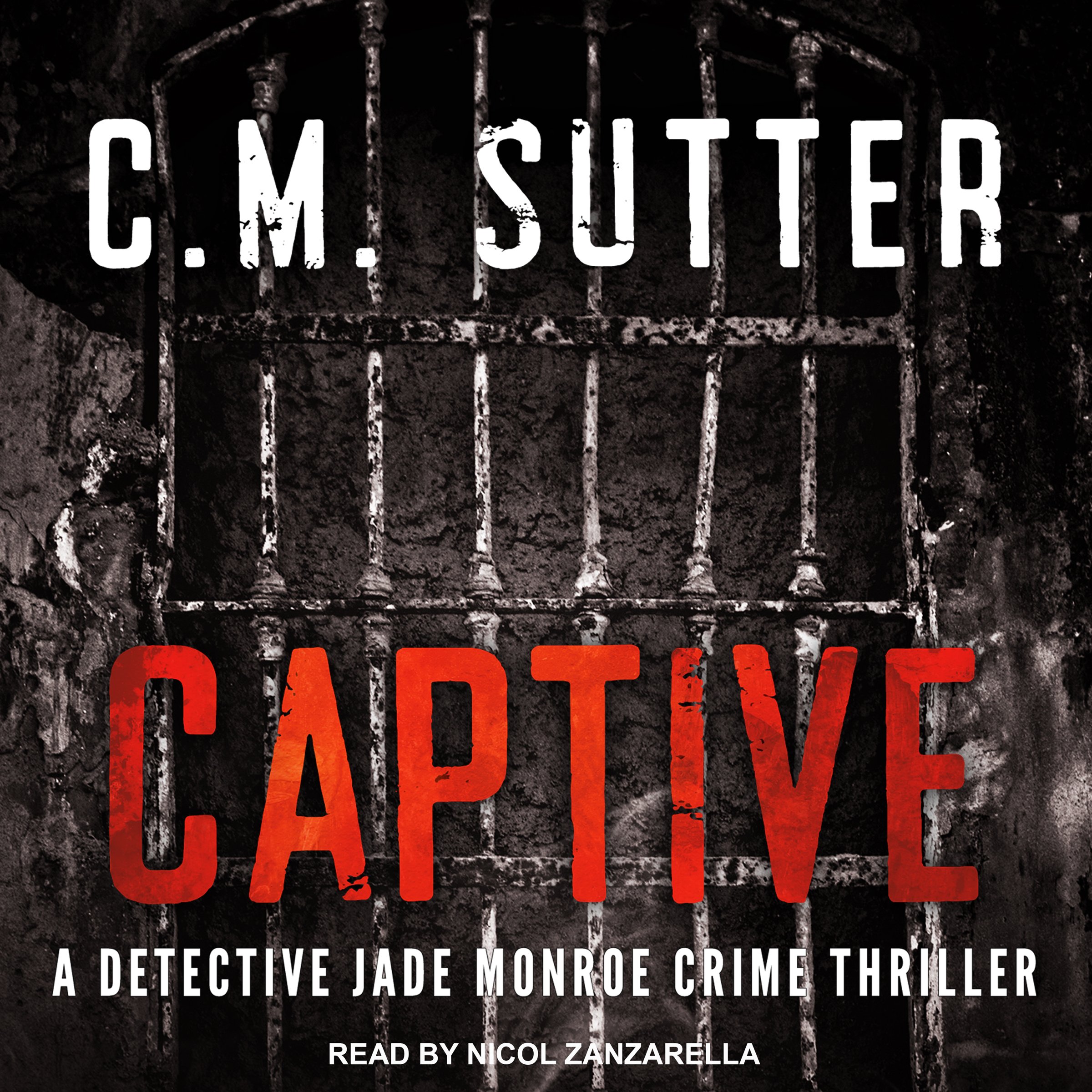 Captive: A Detective Jade Monroe Crime Thriller Series, Book 2 by C.M ...