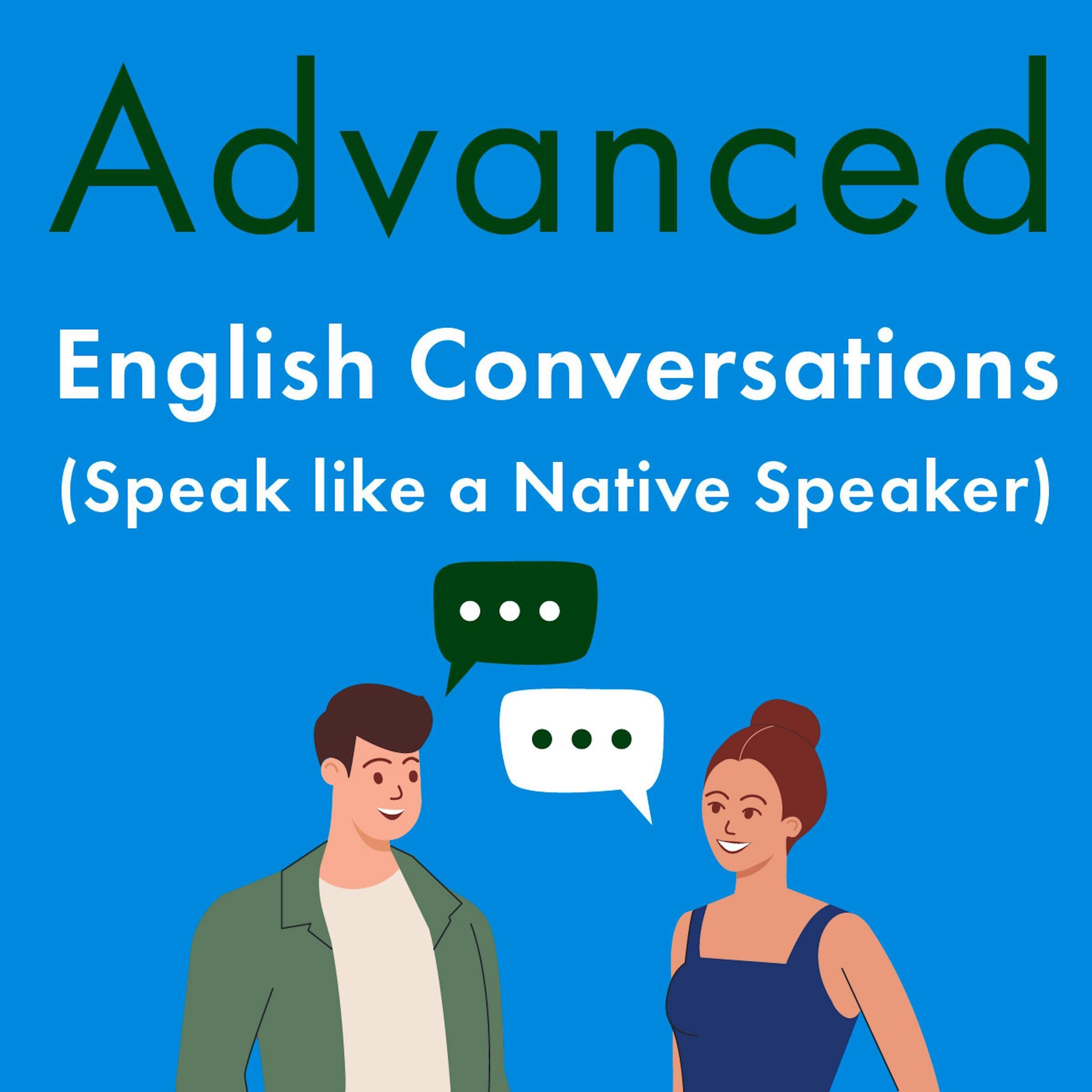 Advanced English Conversations (Speak Like a Native Speaker): Thousands ...