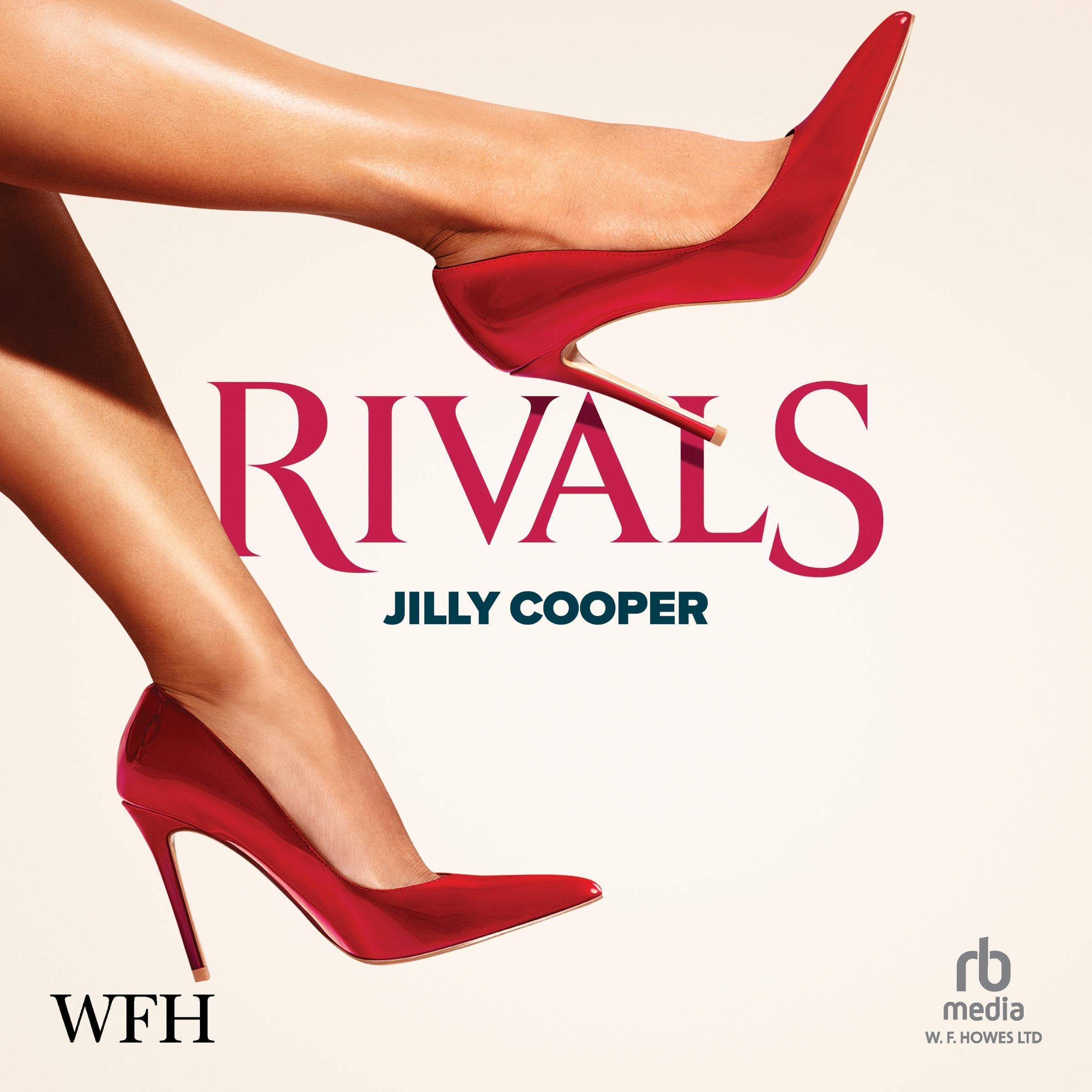 Rivals: Rutshire Chronicles, Book 2 by Jilly Cooper | Goodreads
