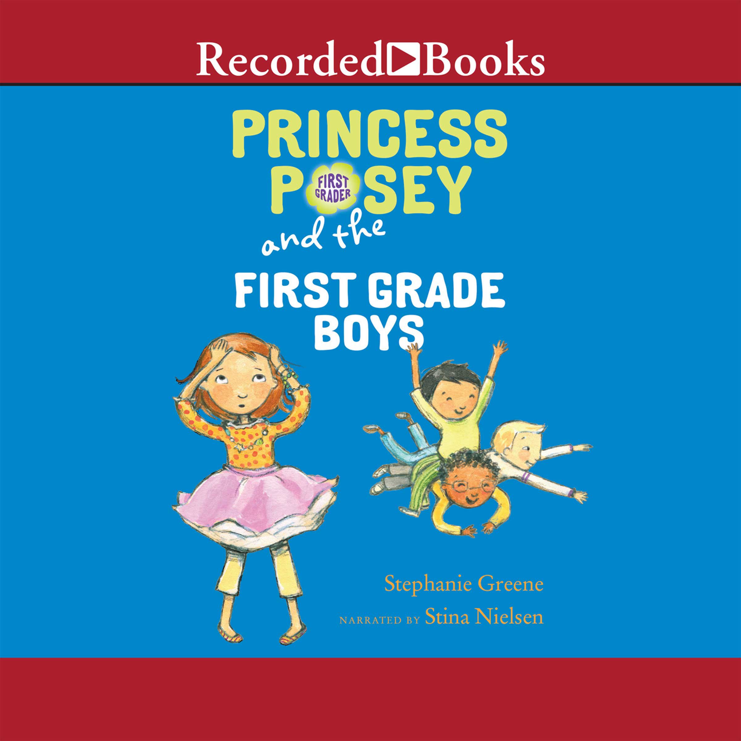 Princess Posey and the First-Grade Boys: Princess Posey, Book 8 by ...
