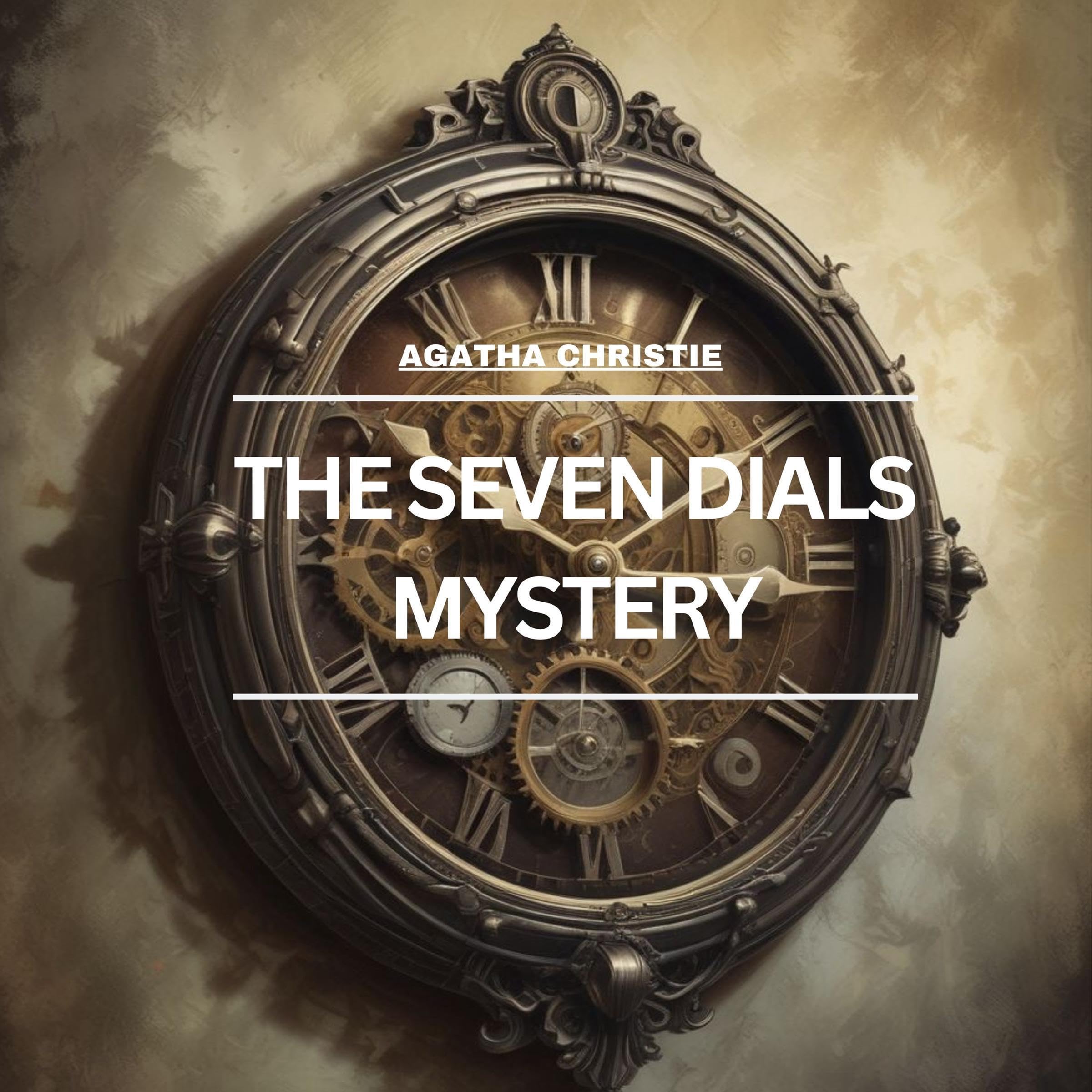 The Seven Dials Mystery by Agatha Christie | Goodreads
