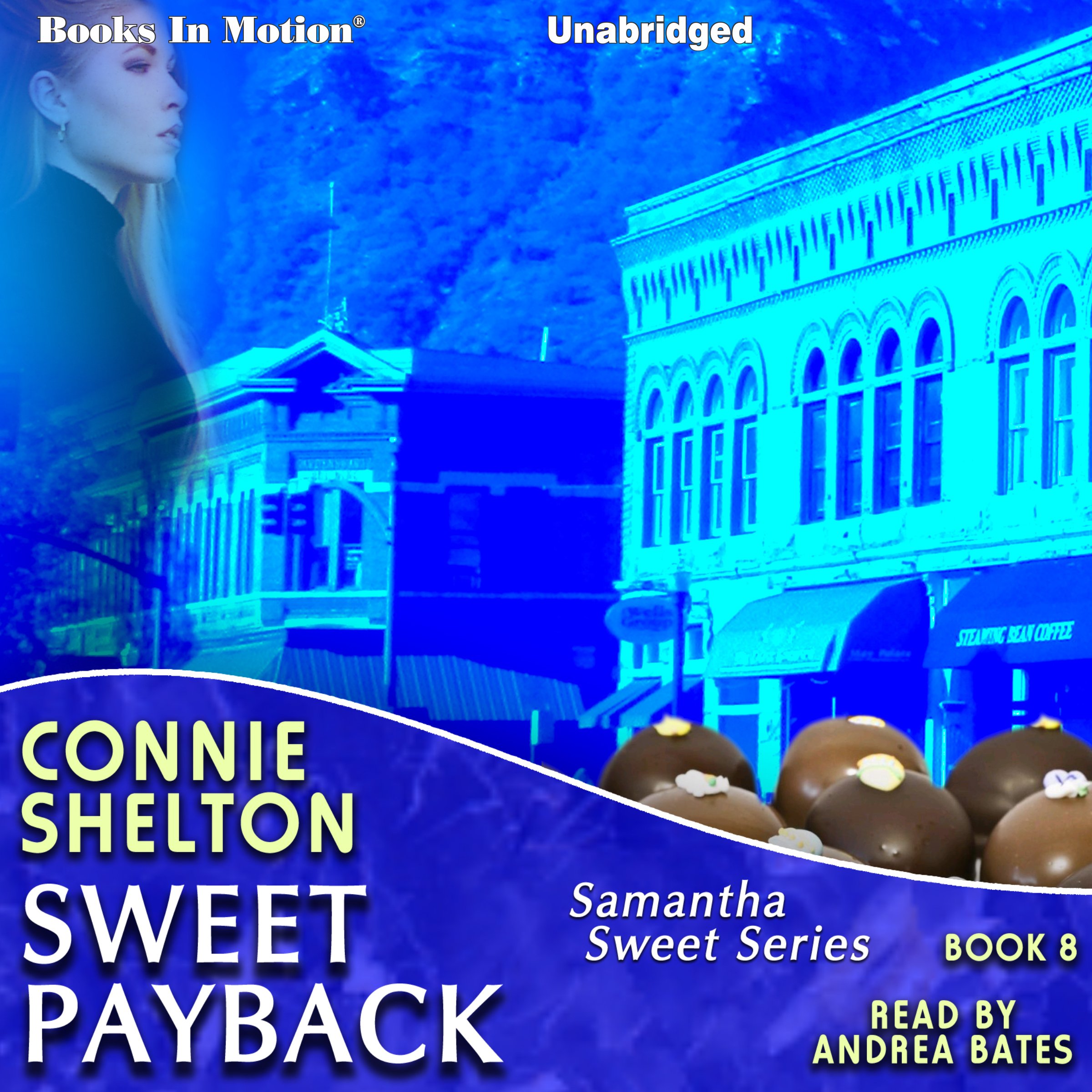 Sweet Payback: Samantha Sweet Series, Book 8 by Connie Shelton | Goodreads