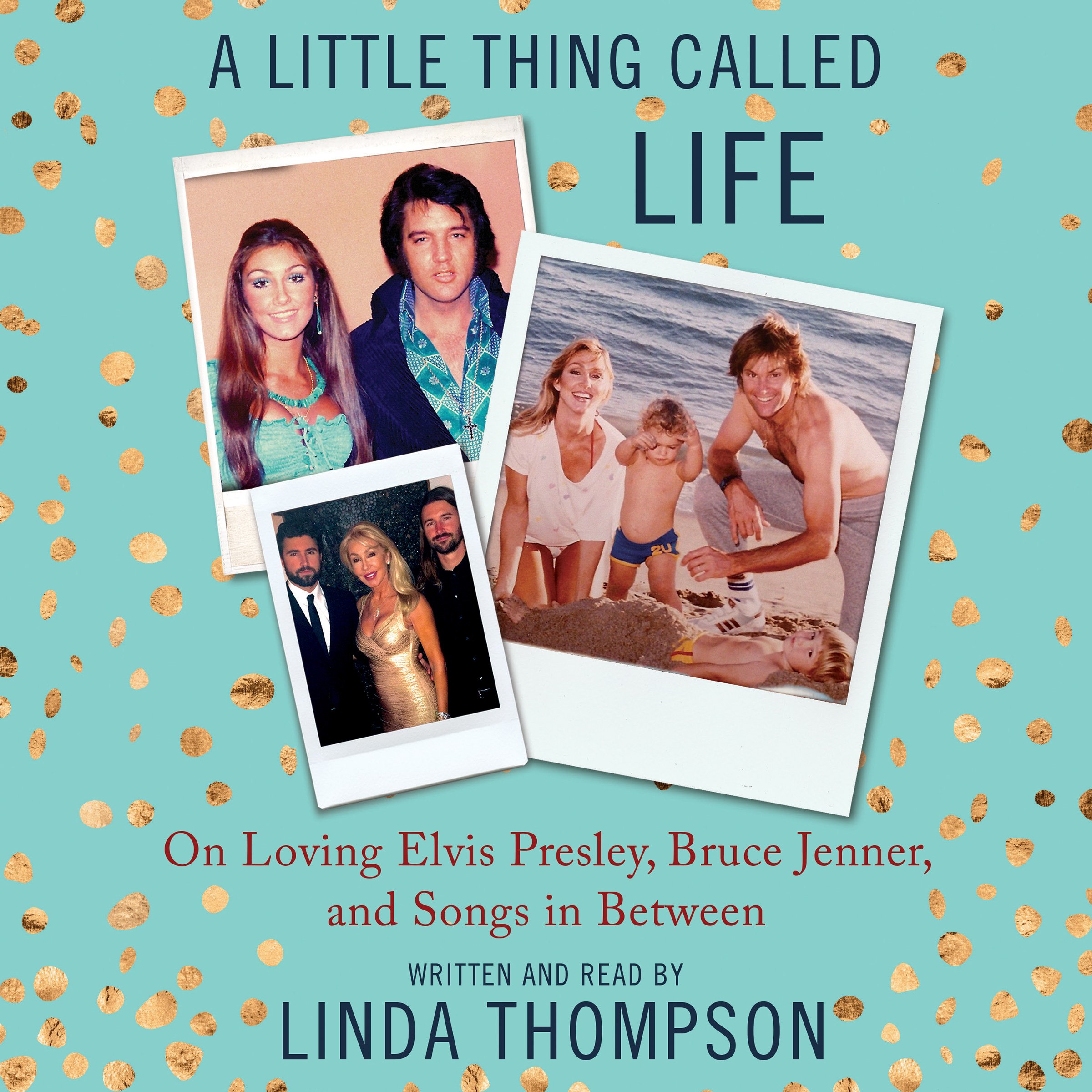 A Little Thing Called Life: On Loving Elvis Presley, Bruce Jenner, and ...