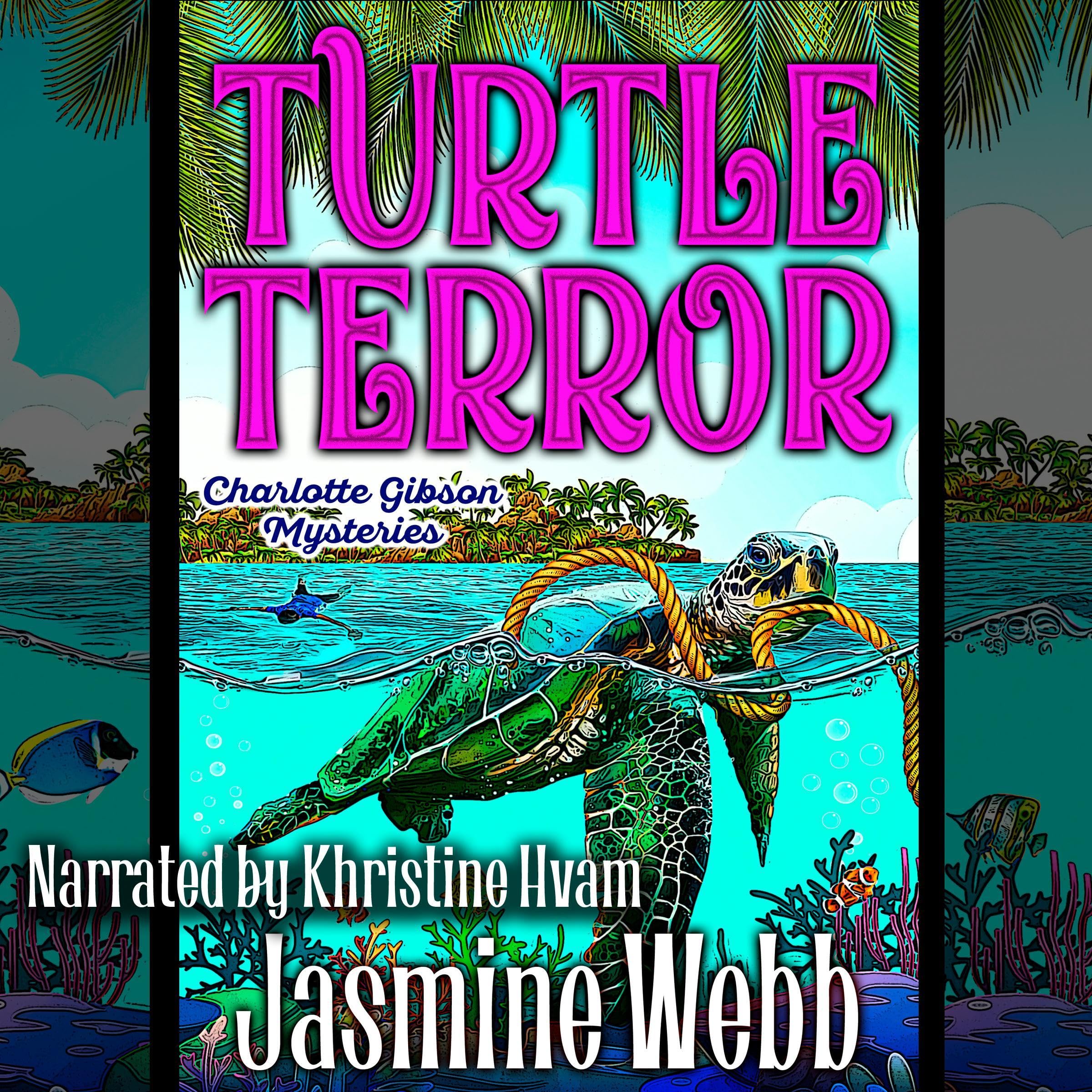 Turtle Terror: Charlotte Gibson Mysteries, Book 9 by Jasmine Webb ...
