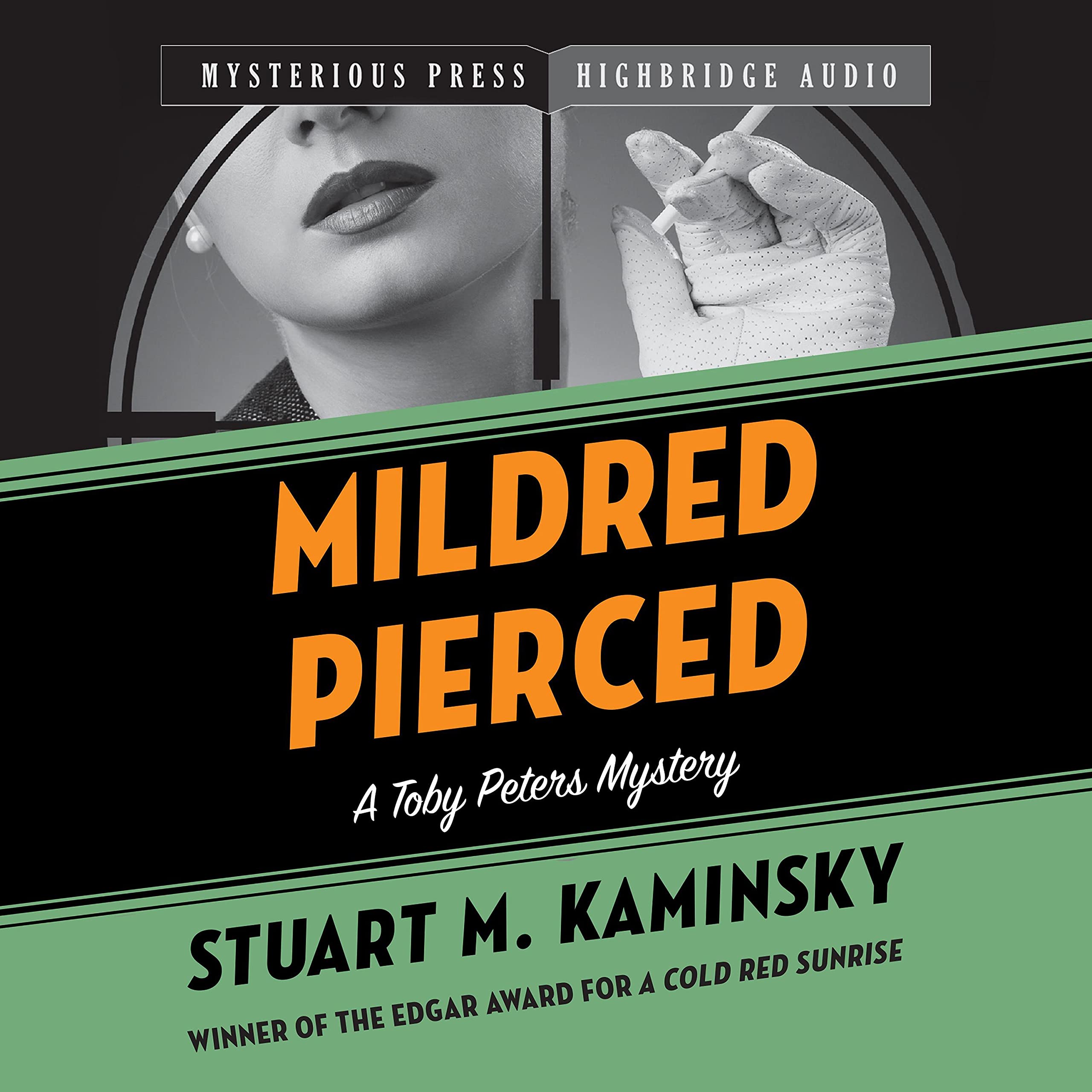 Mildred Pierced: Toby Peters Mysteries Series, Book 23 by Stuart M ...