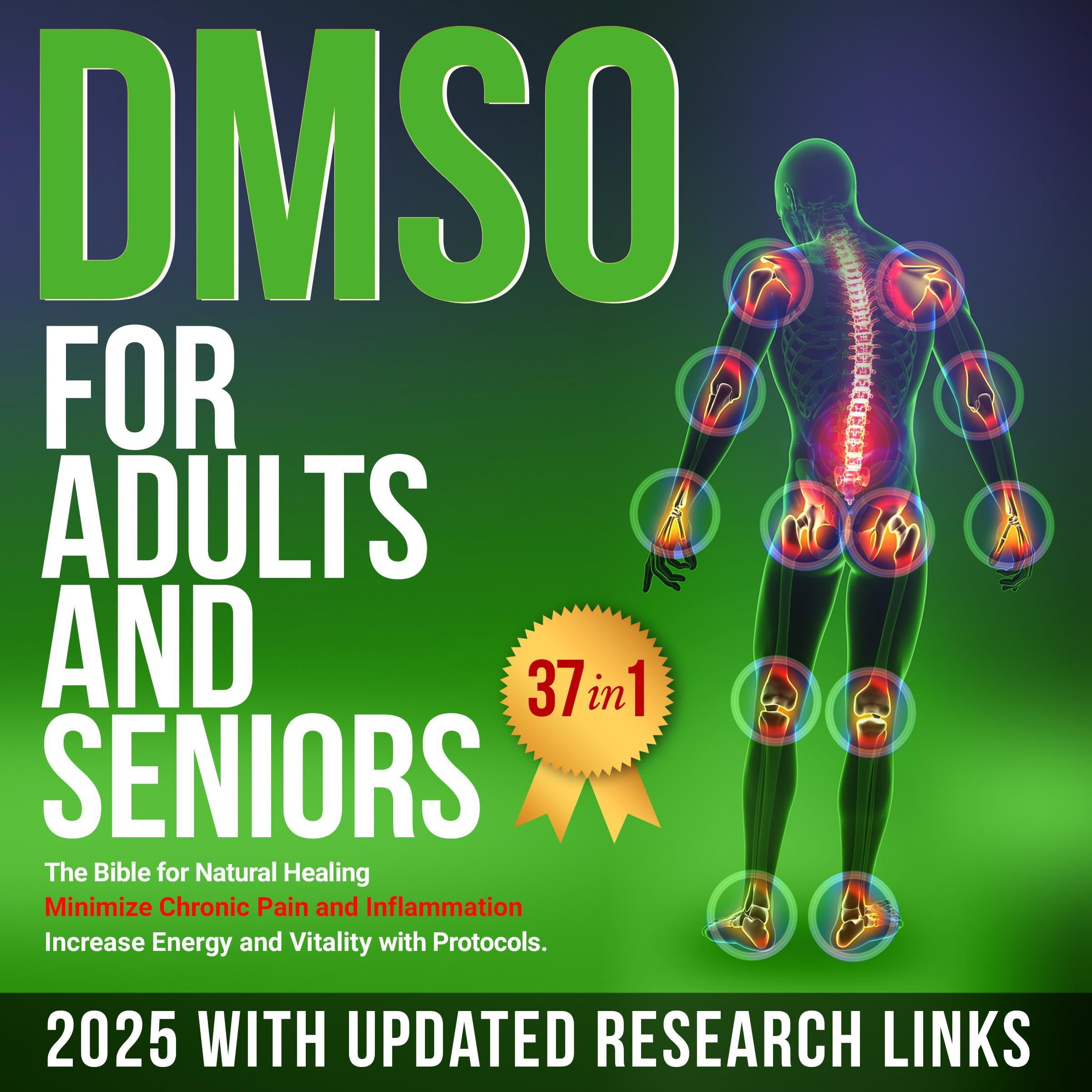 DMSO for Adults and Seniors: The Bible for Natural Healing Minimize ...