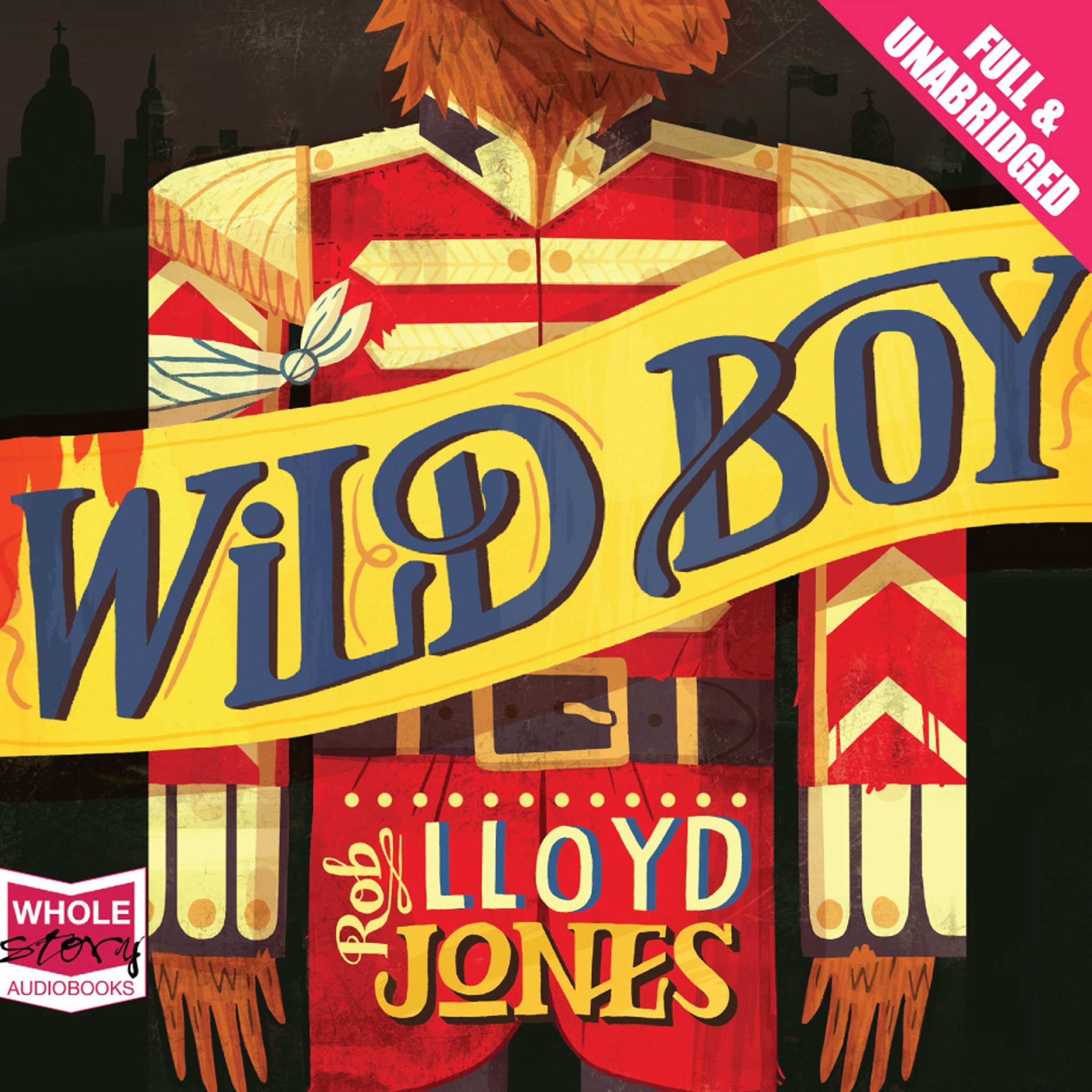 Wild Boy by Rob Lloyd Jones | Goodreads
