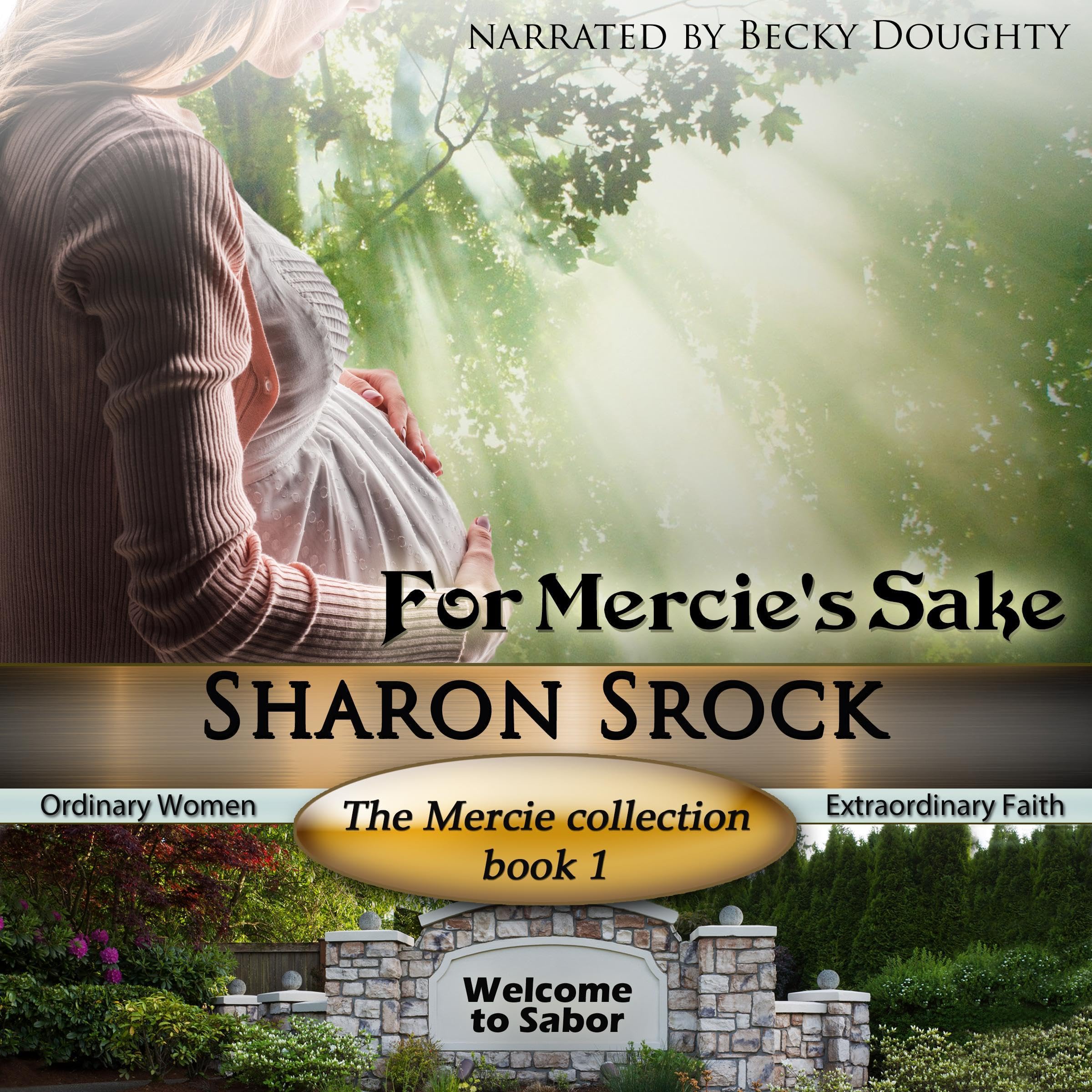 For Mercie's Sake: The Mercie series, Book 1 by Sharon Srock | Goodreads