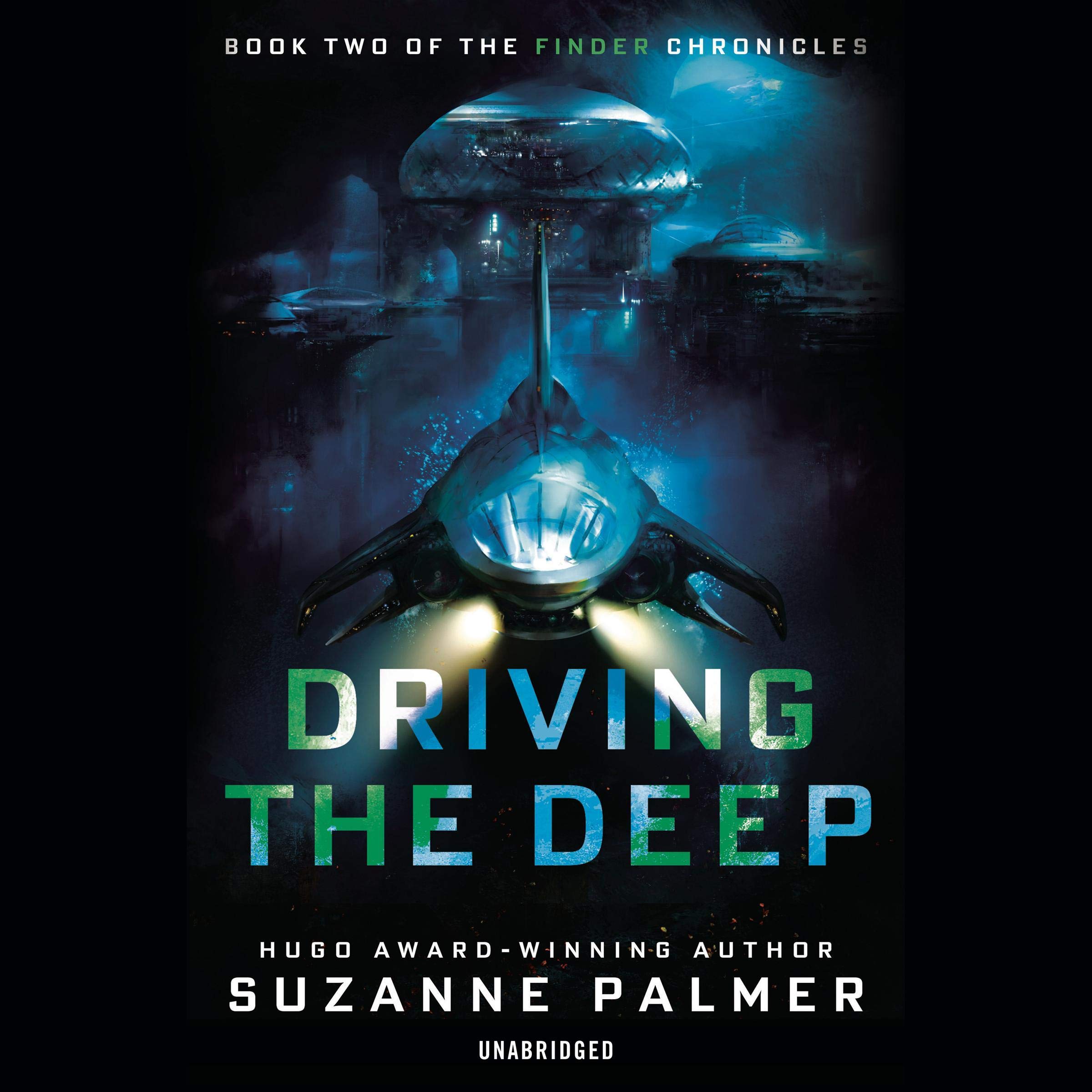 Driving the Deep: The Finder Chronicles, Book 2 by Suzanne Palmer ...