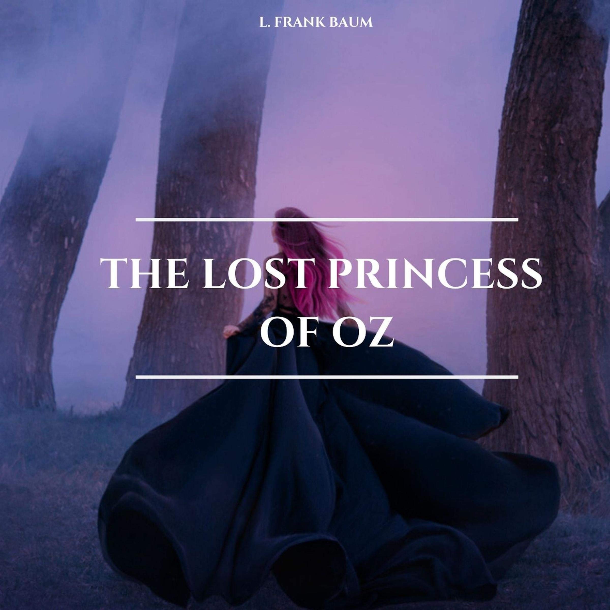 The Lost Princess of Oz by L. Frank Baum | Goodreads