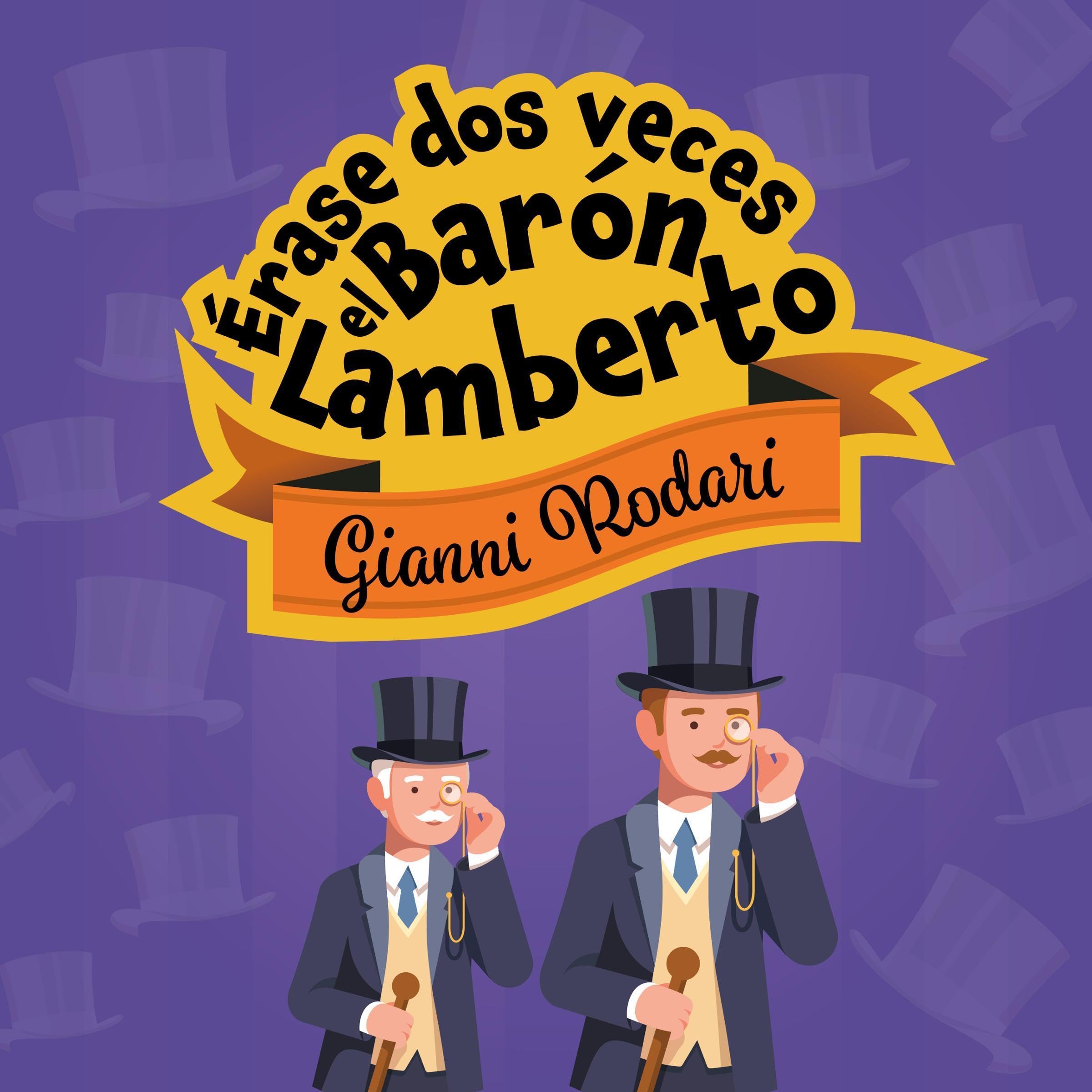 Érase dos veces el barón Lamberto by Gianni Rodari | Goodreads