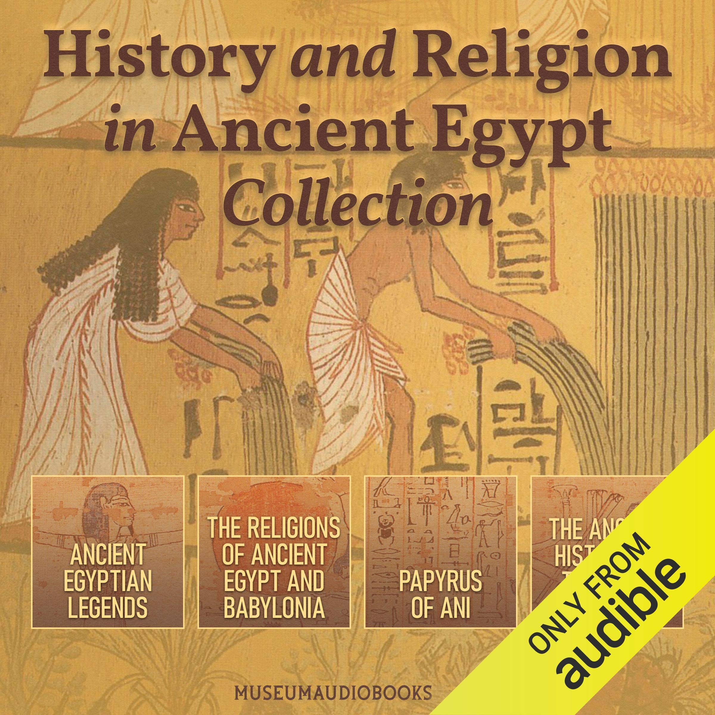 History and Religion in Ancient Egypt Collection: Ancient Egyptian ...