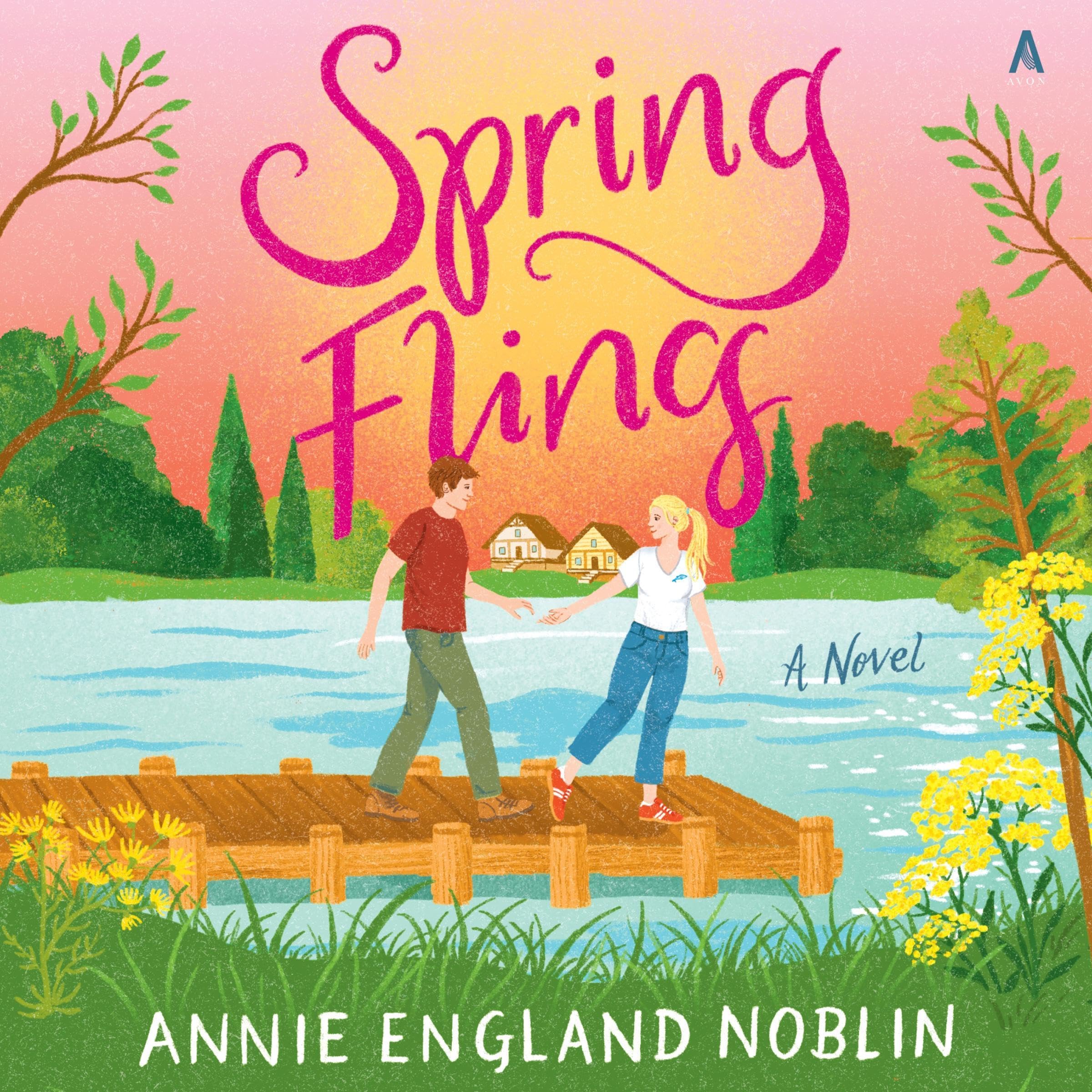Spring Fling: A Novel by Annie England Noblin | Goodreads