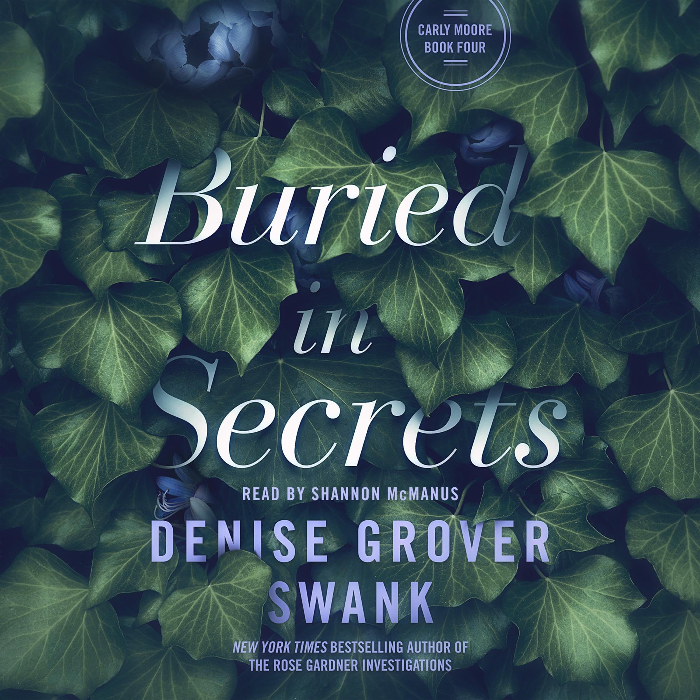 Buried in Secrets: Carly Moore Series, Book 4 by Denise Grover Swank ...