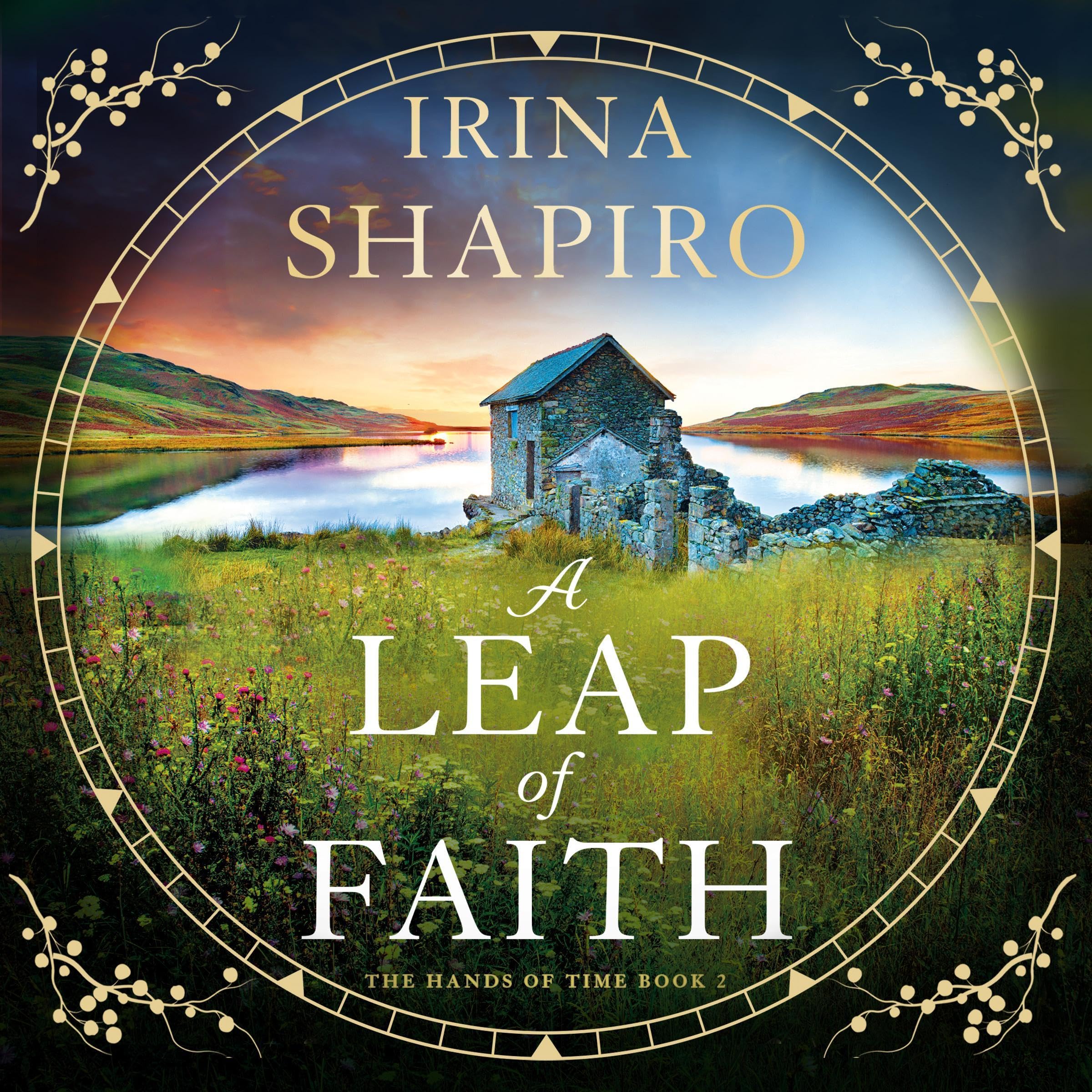 A Leap of Faith: The Hands of Time, Book 2 by Irina Shapiro | Goodreads
