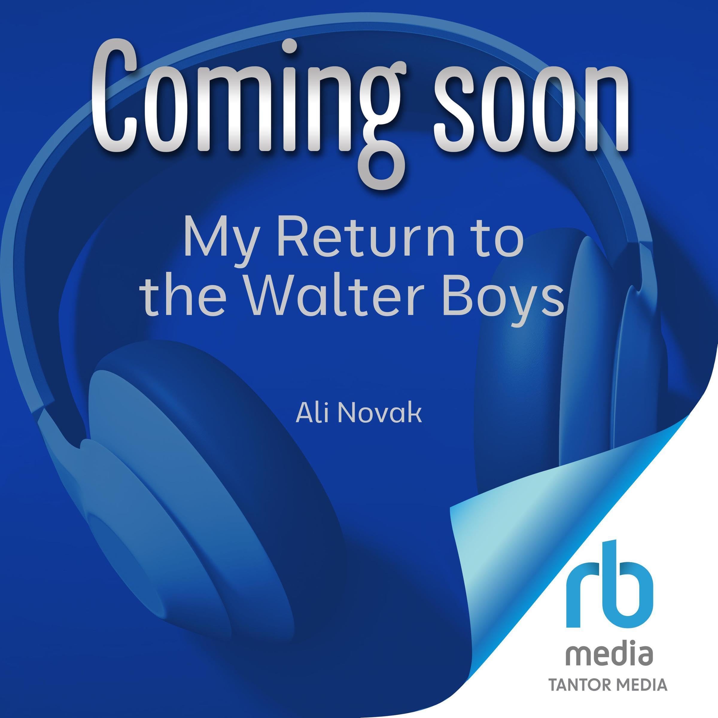 My Return to the Walter Boys: My Life with the Walter Boys, Book 2 by ...