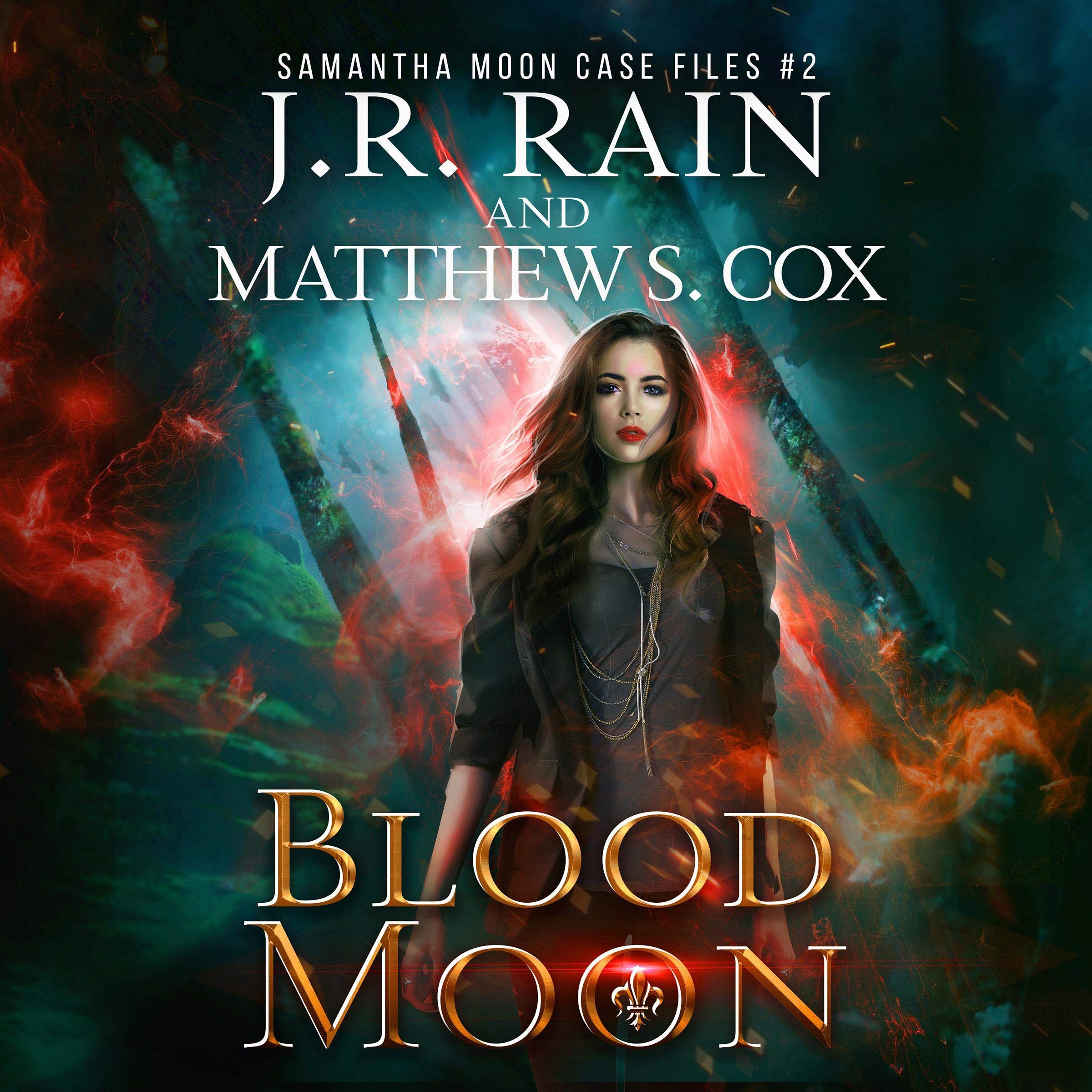 Blood Moon: Samantha Moon Case Files, Book 2 by J. R. Rain | Goodreads