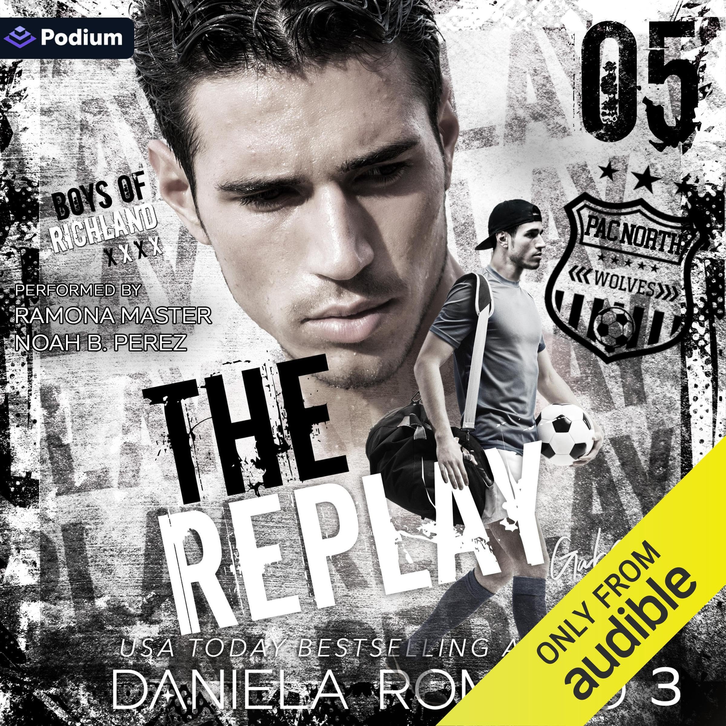 The Replay: Boys of Richland, Book 3 by Daniela Romero | Goodreads