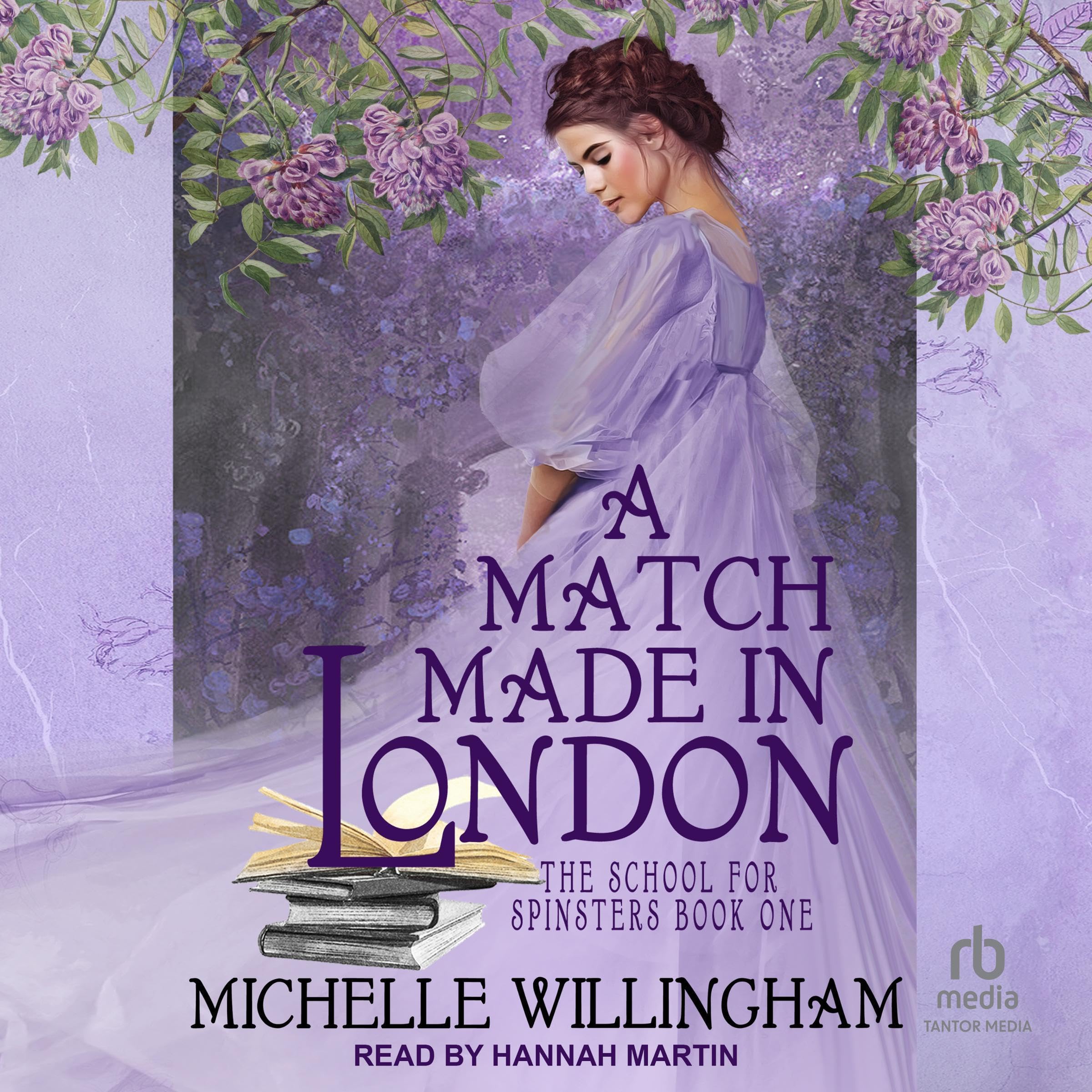 A Match Made in London: The School for Spinsters, Book 1 by Michelle ...