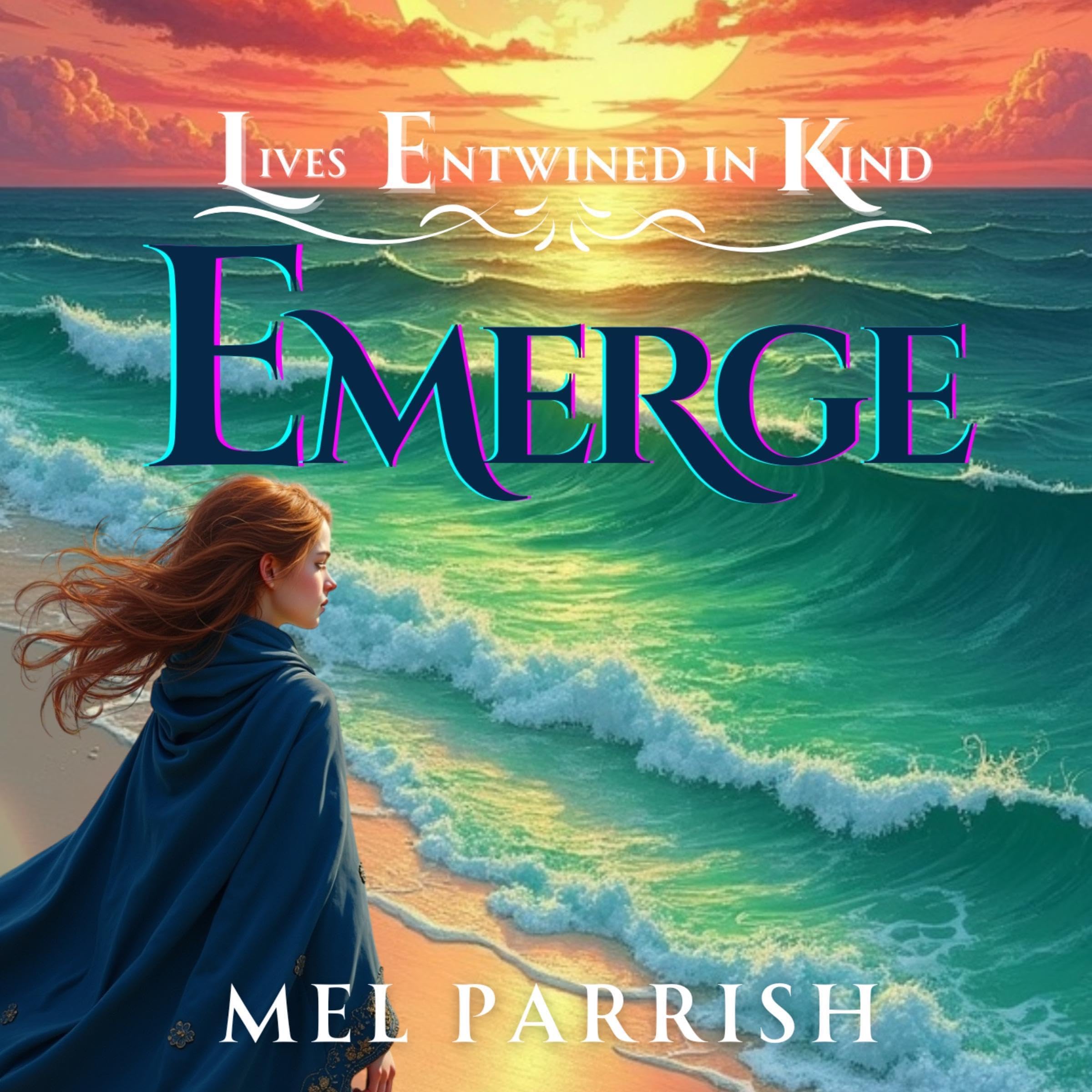Emerge: Lives Entwined in Kind, Book 2 by Mel Parrish | Goodreads