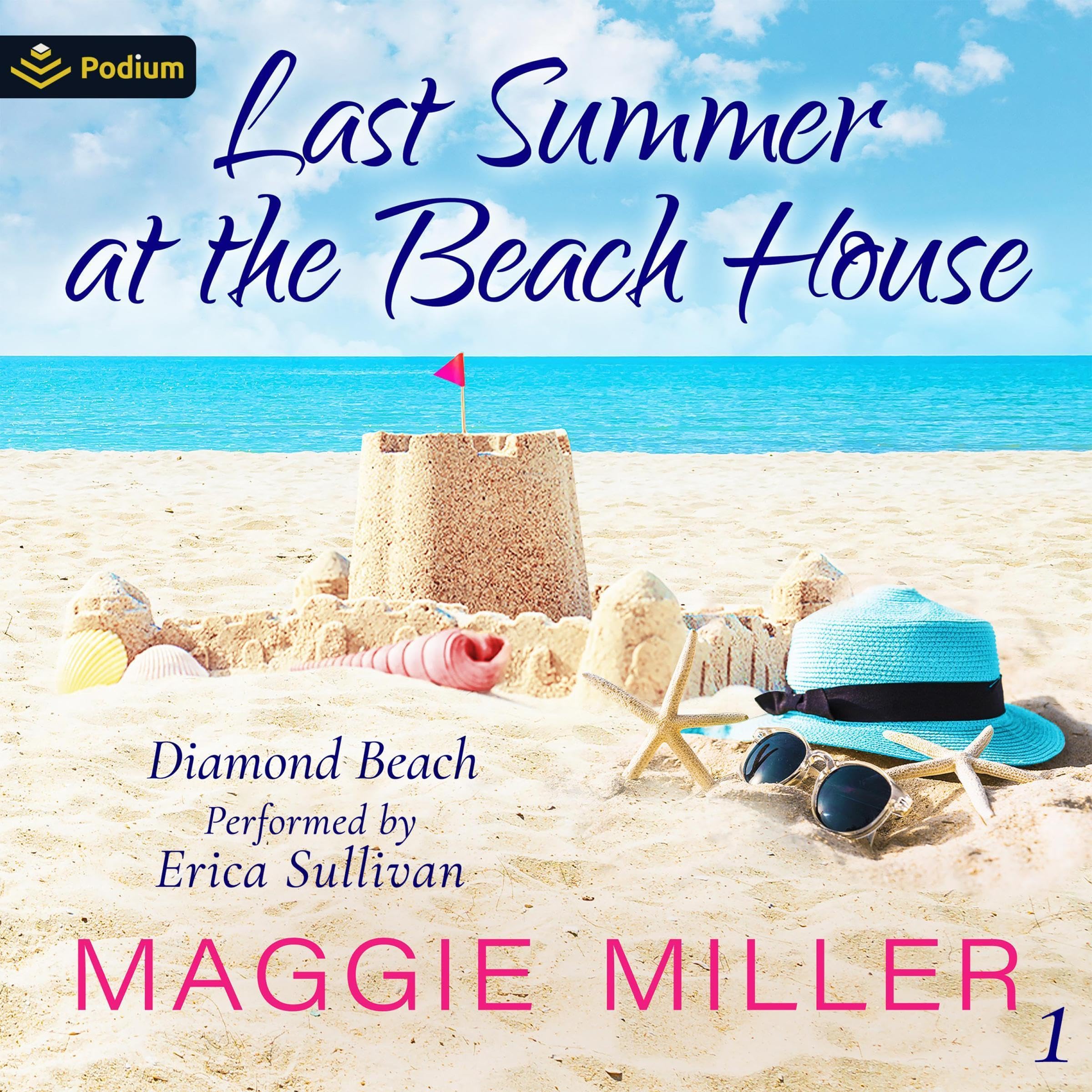 Last Summer at the Beach House: Diamond Beach, Book 1 by Maggie Miller ...