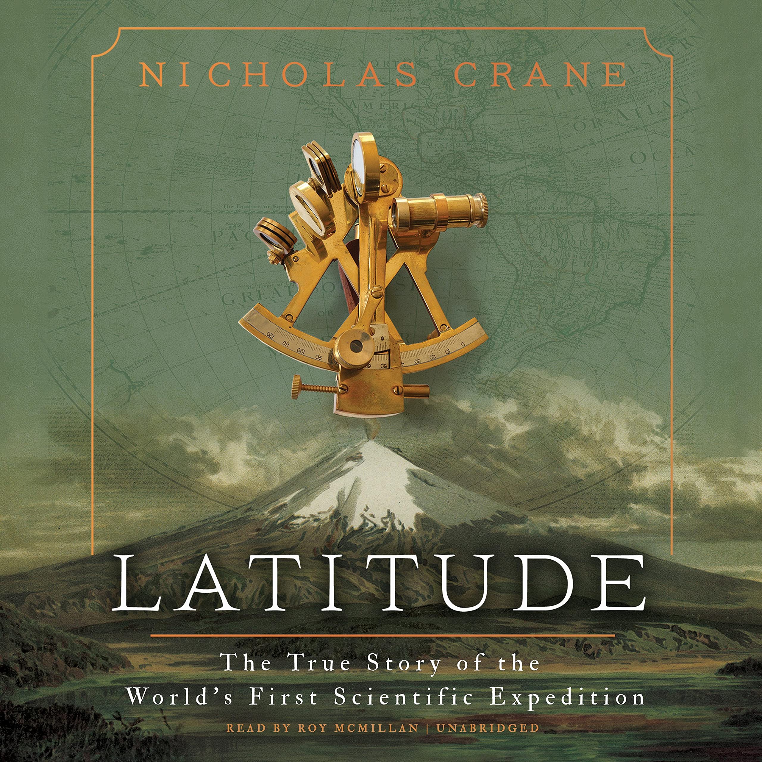 Latitude: The True Story of the World’s First Scientific Expedition by ...
