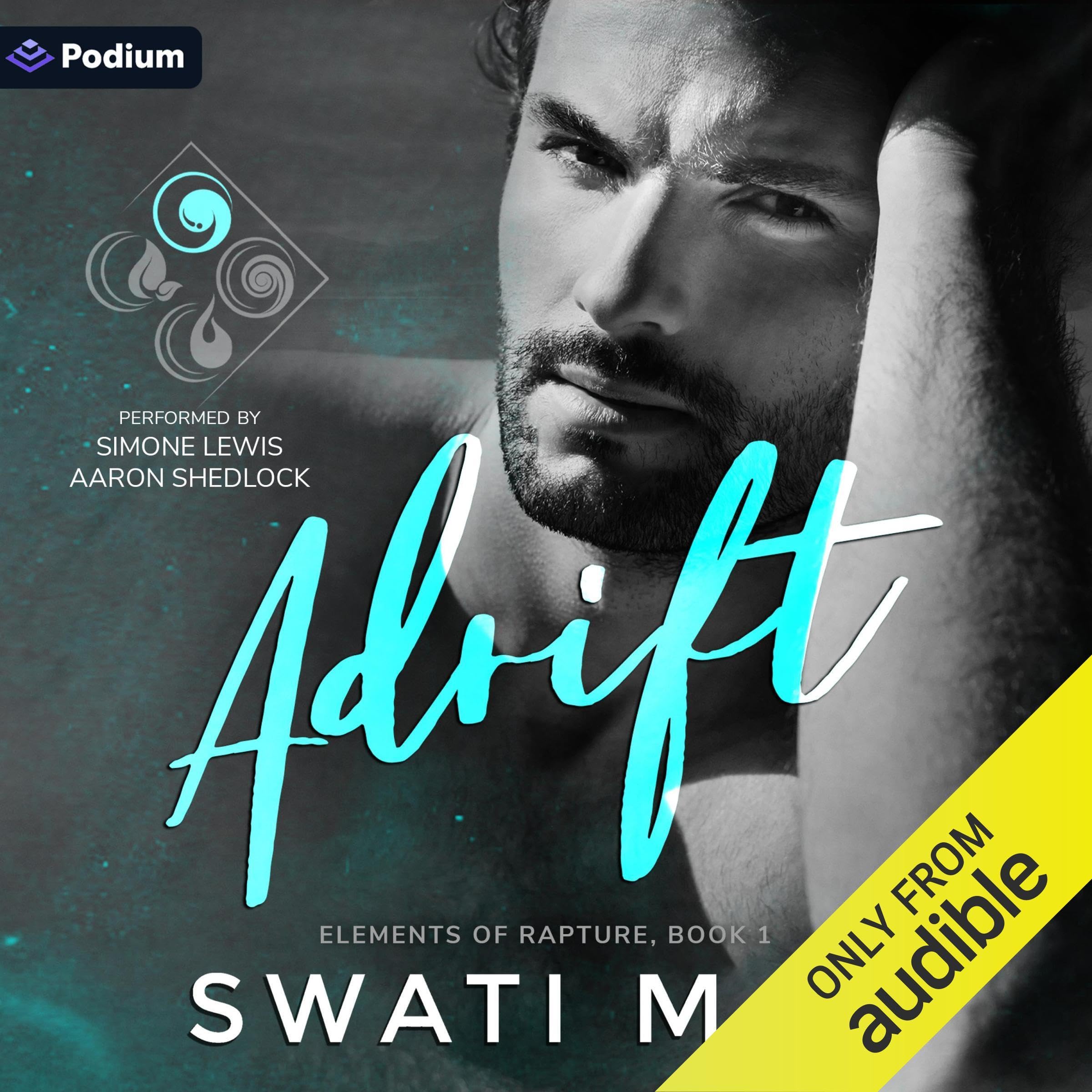 Adrift: Elements of Rapture, Book 1 by Swati M.H. | Goodreads
