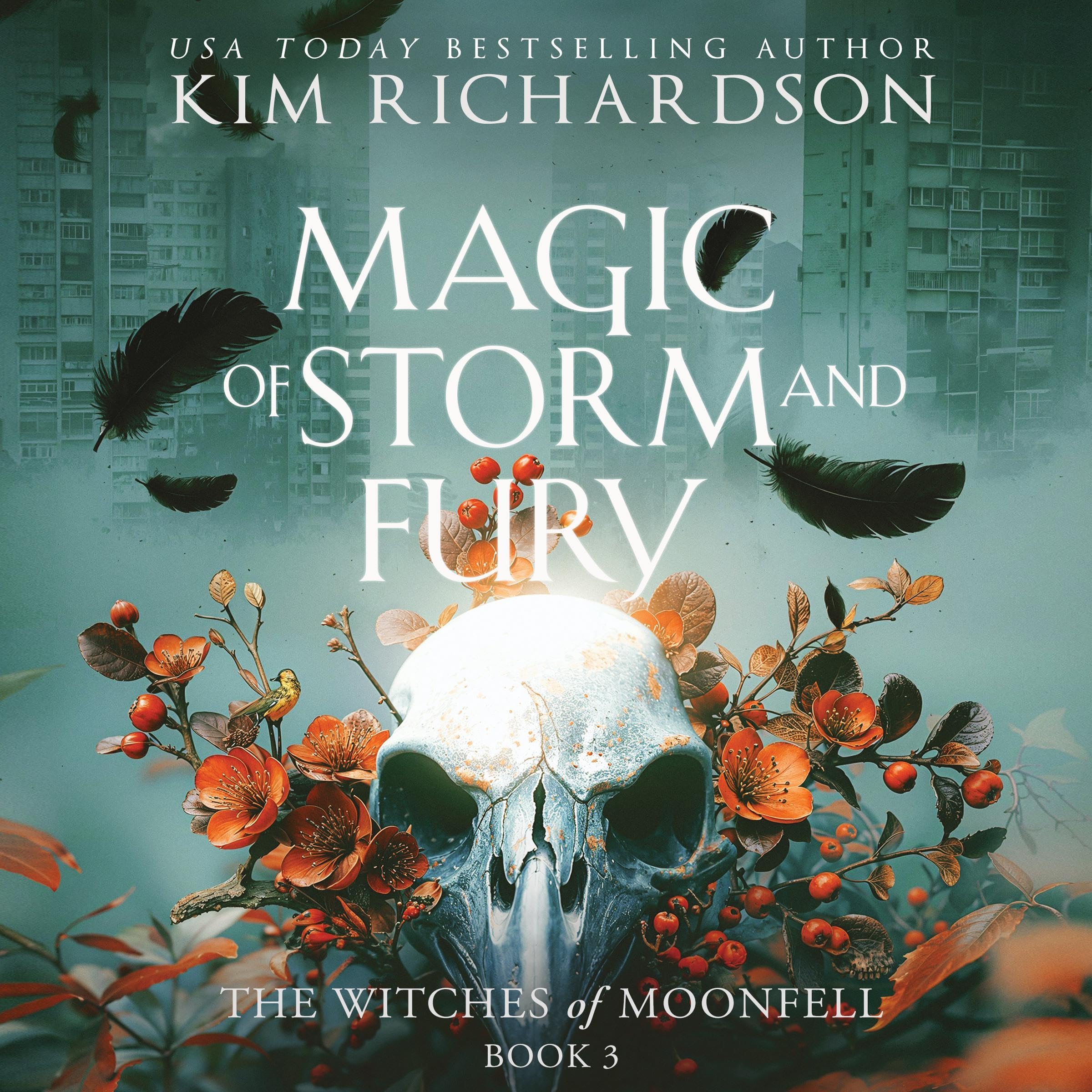 Magic of Storm and Fury: The Witches of Moonfell, Book 3 by Kim ...