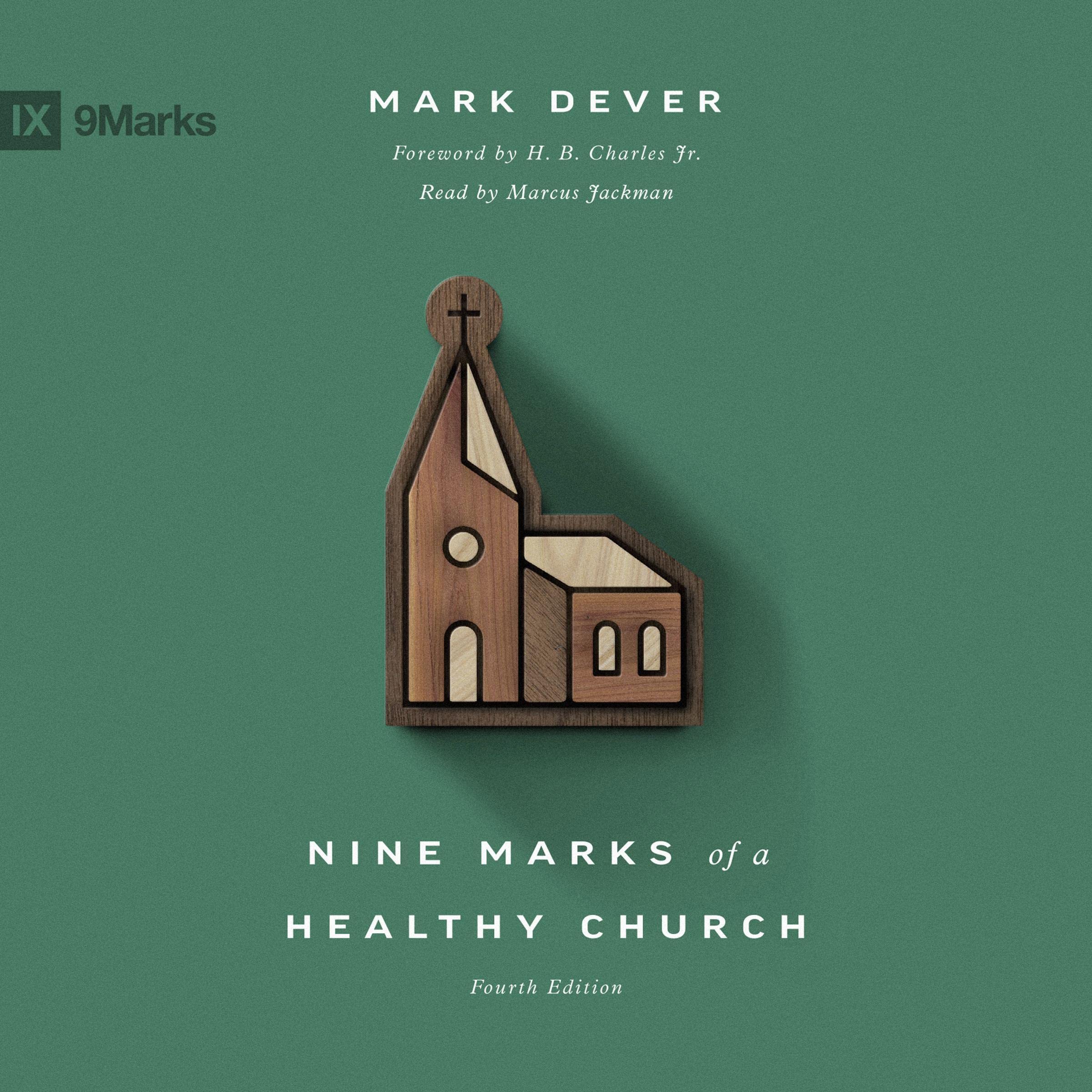 Nine Marks of a Healthy Church (4th edition): 4th Edition by Mark Dever ...