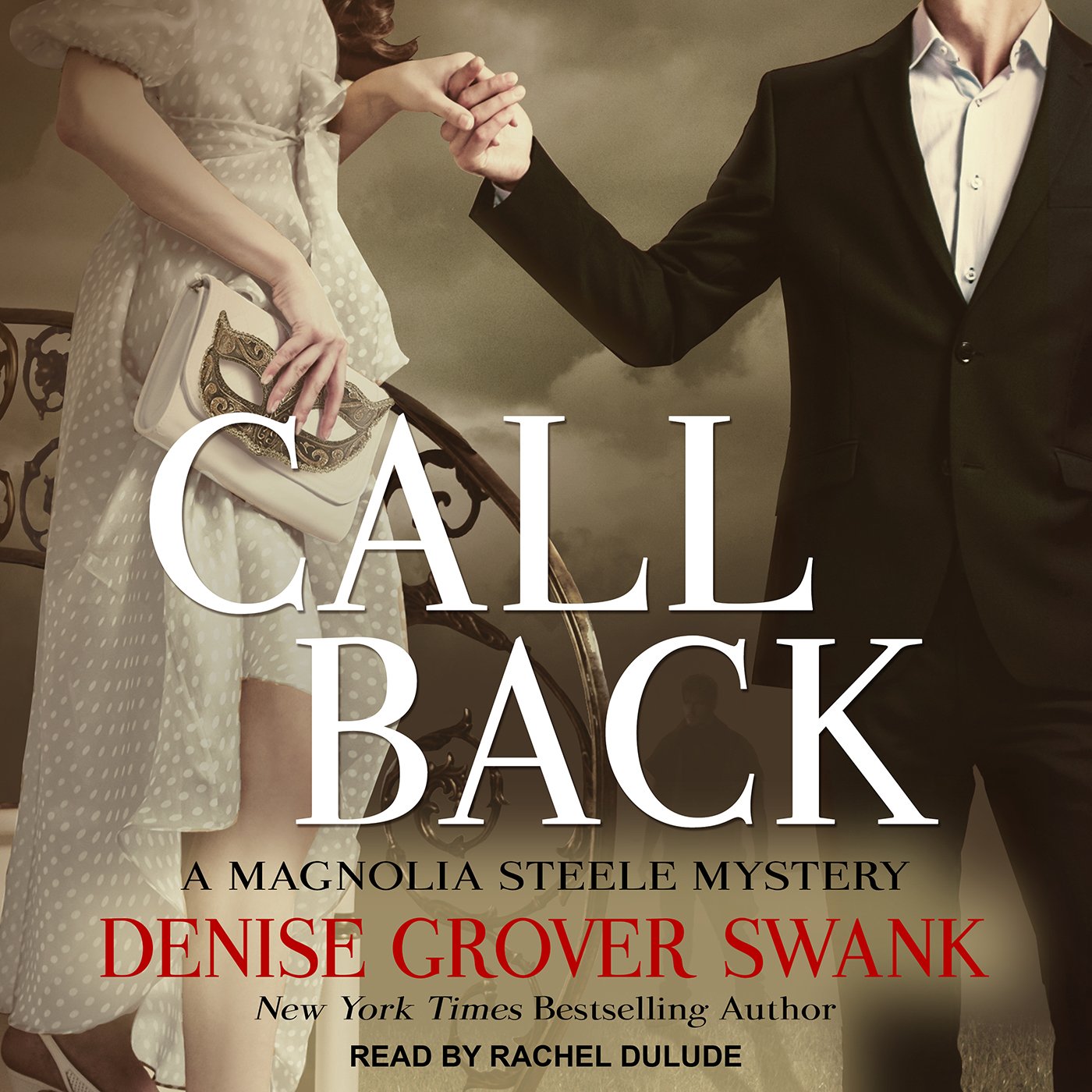 Call Back: Magnolia Steele Mystery Series, Book 3 by Denise Grover ...