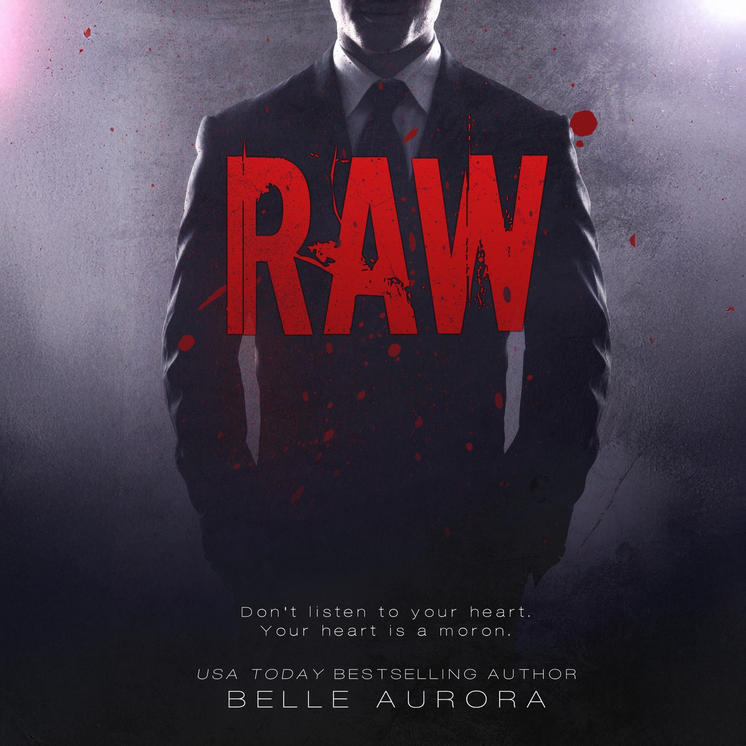 Raw: Raw, Book 1 by Belle Aurora | Goodreads