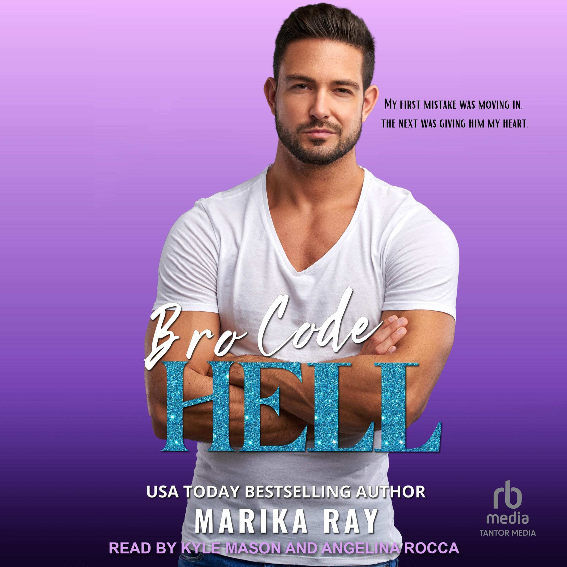 Bro Code Hell: Hellman Brothers, Book 2 by Marika Ray | Goodreads
